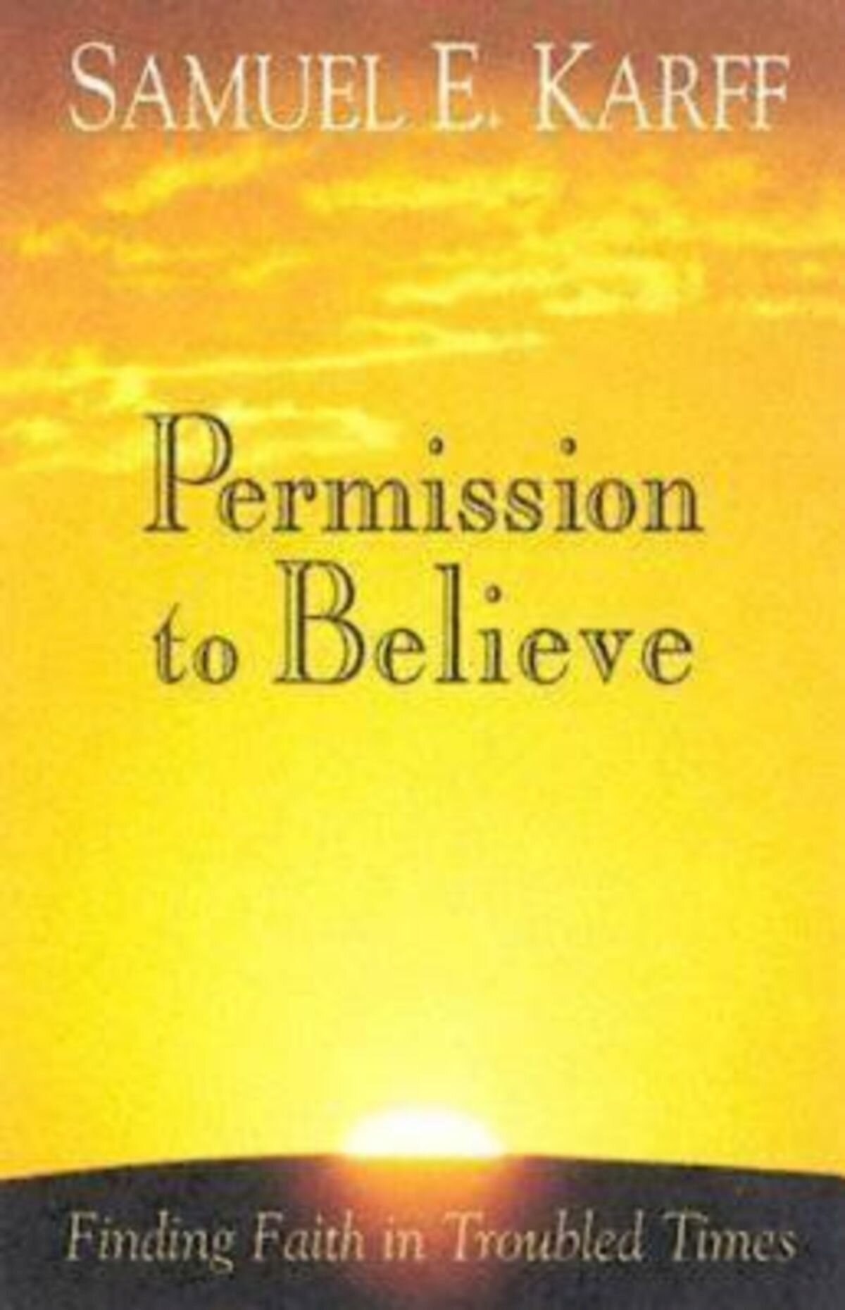 Permission to Believe: Finding Faith in Troubled Times | Logos Bible ...
