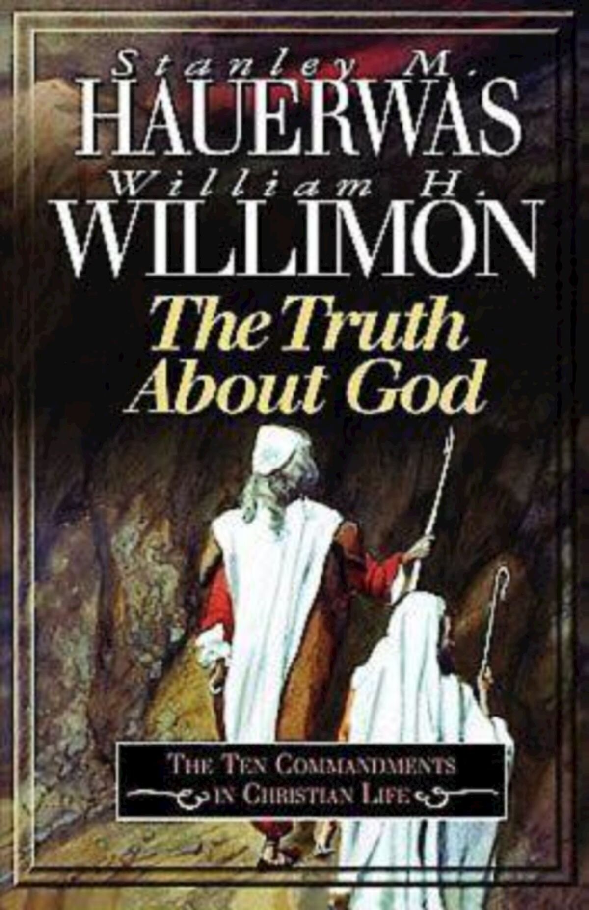 The Truth About God: The Ten Commandments in Christian Life | Logos ...