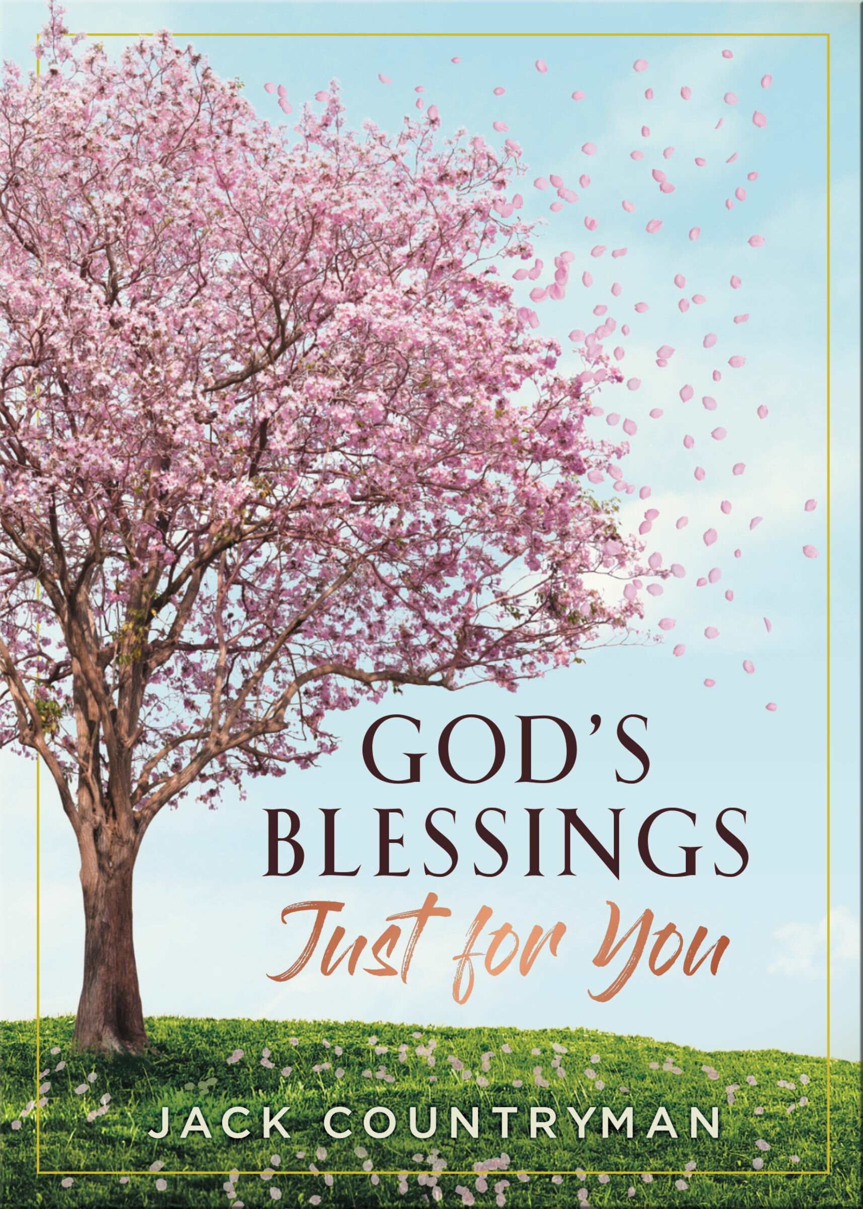 God's Blessings Just for You: 100 Devotions (A 100-Day Devotional ...