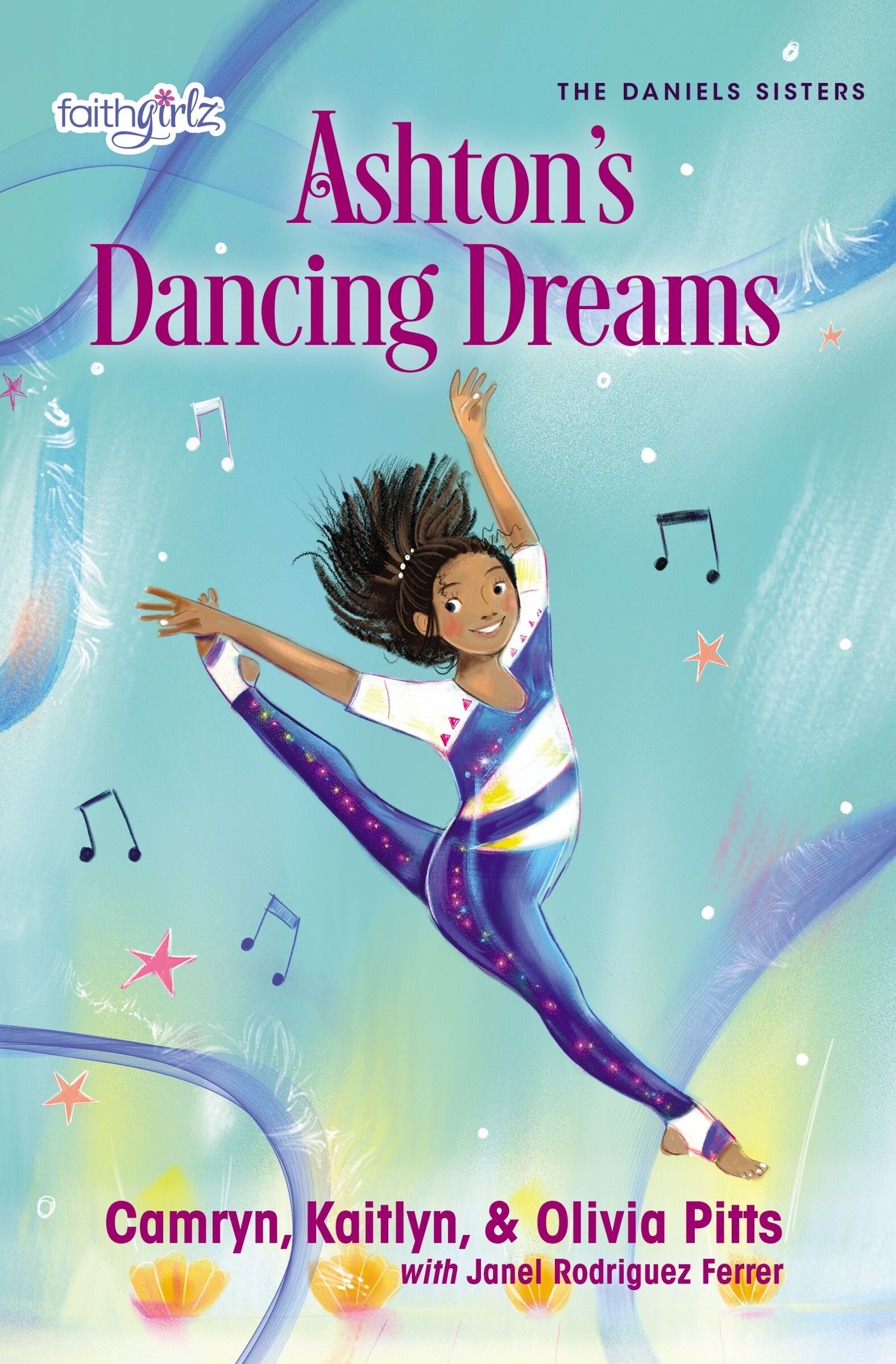 Ashton's Dancing Dreams: Faithgirlz / The Daniels Sisters | Logos Bible ...