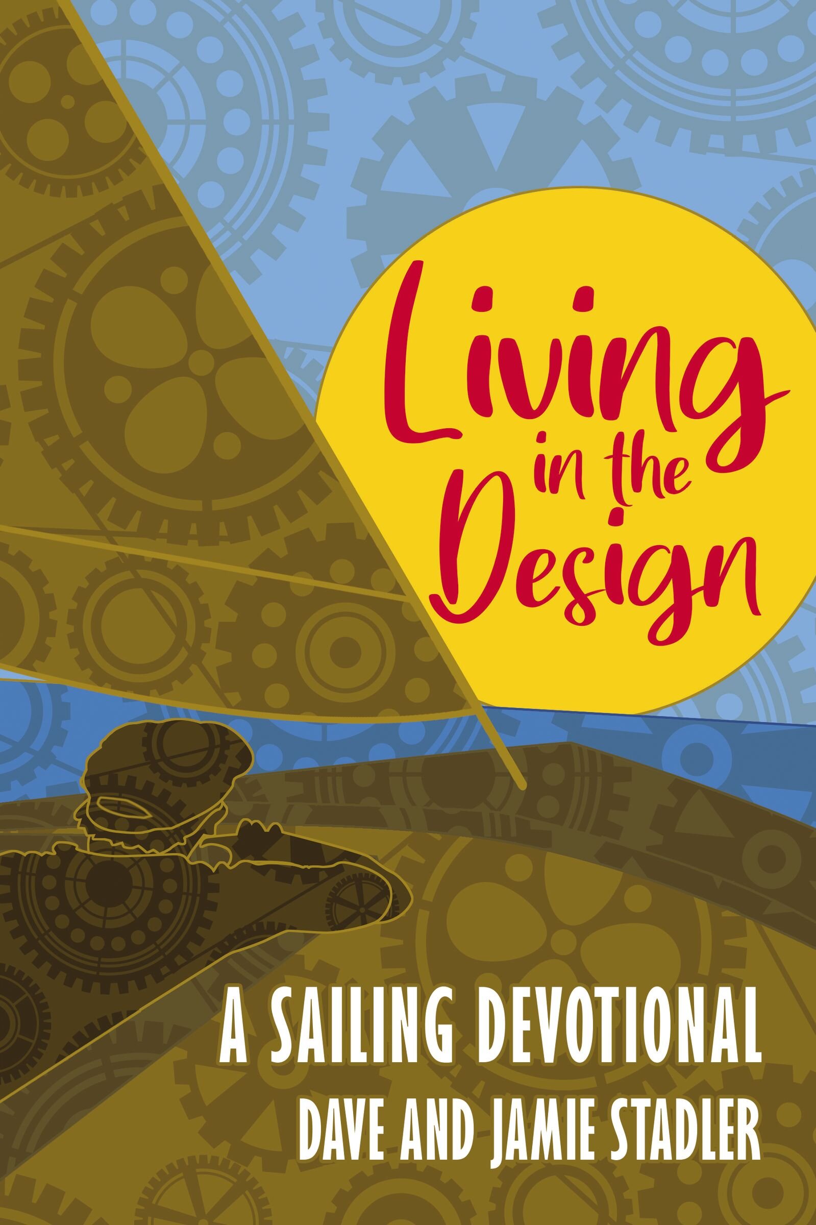 Living in the Design: A Sailing Devotional | Logos Bible Software