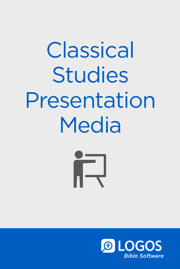 Classical Studies Presentation Media | Logos Bible Software