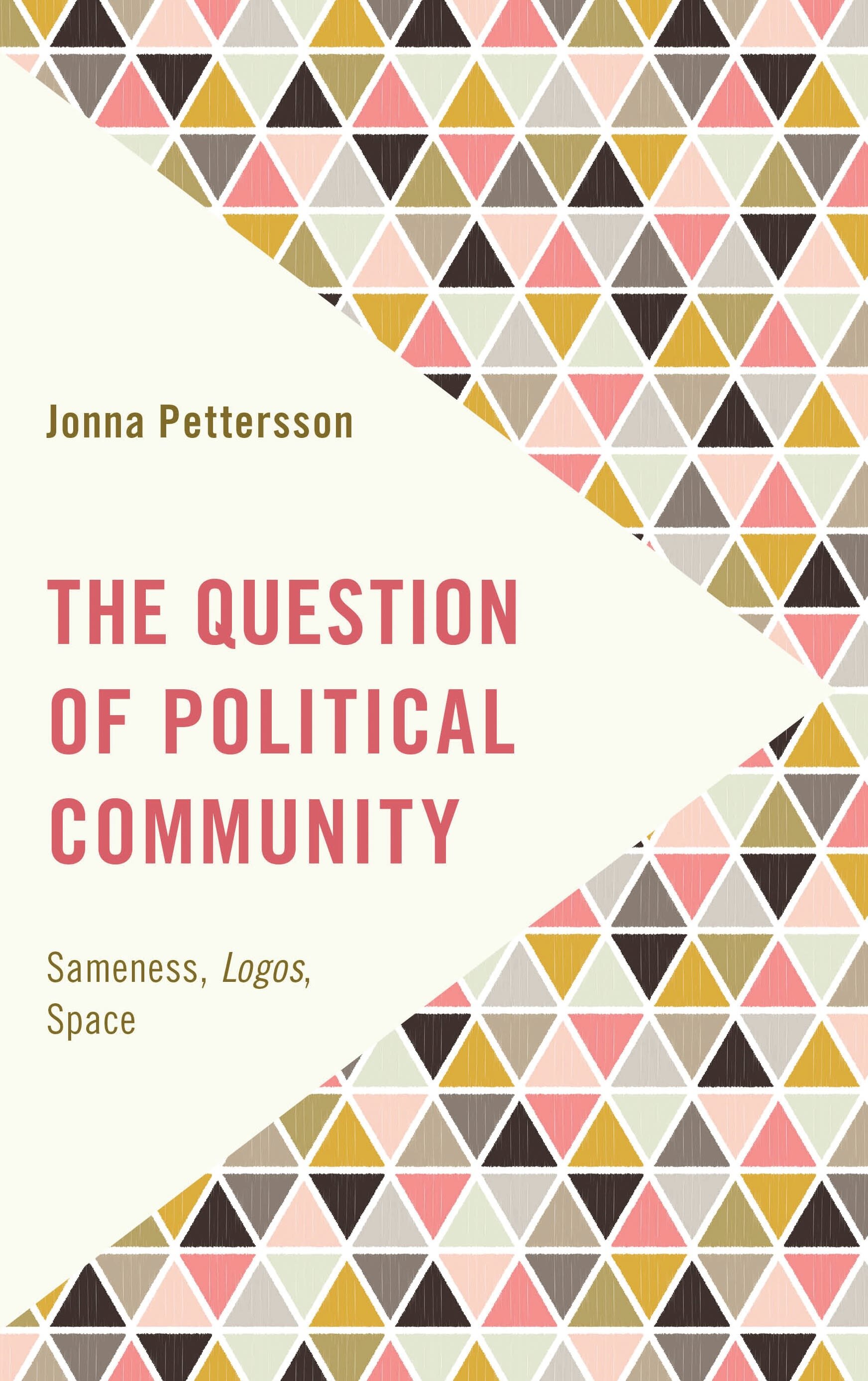 The Question of Political Community: Sameness, Logos, Space | Logos ...