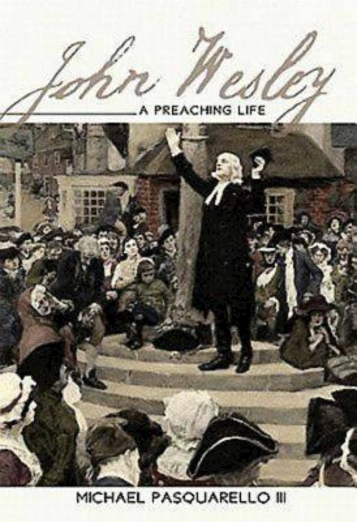 John Wesley: A Preaching Life | Logos Bible Software