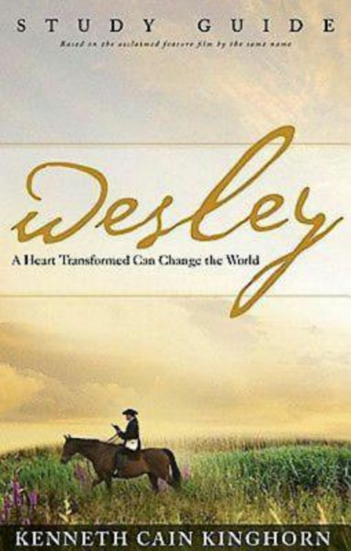 Wesley: A Heart Transformed Can Change the World Study Guide | Logos ...