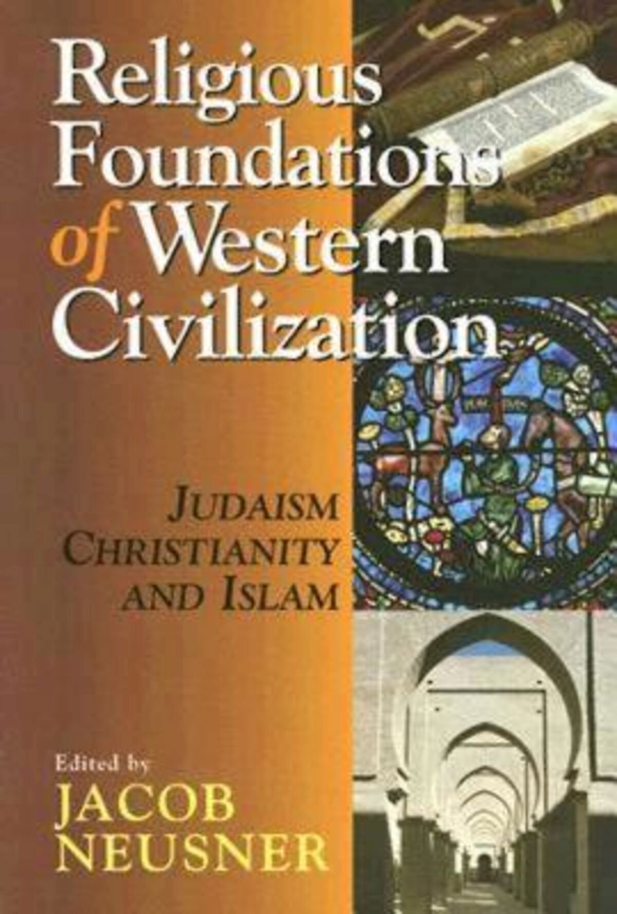 Religious Foundations of Western Civilization: Judaism, Christianity ...