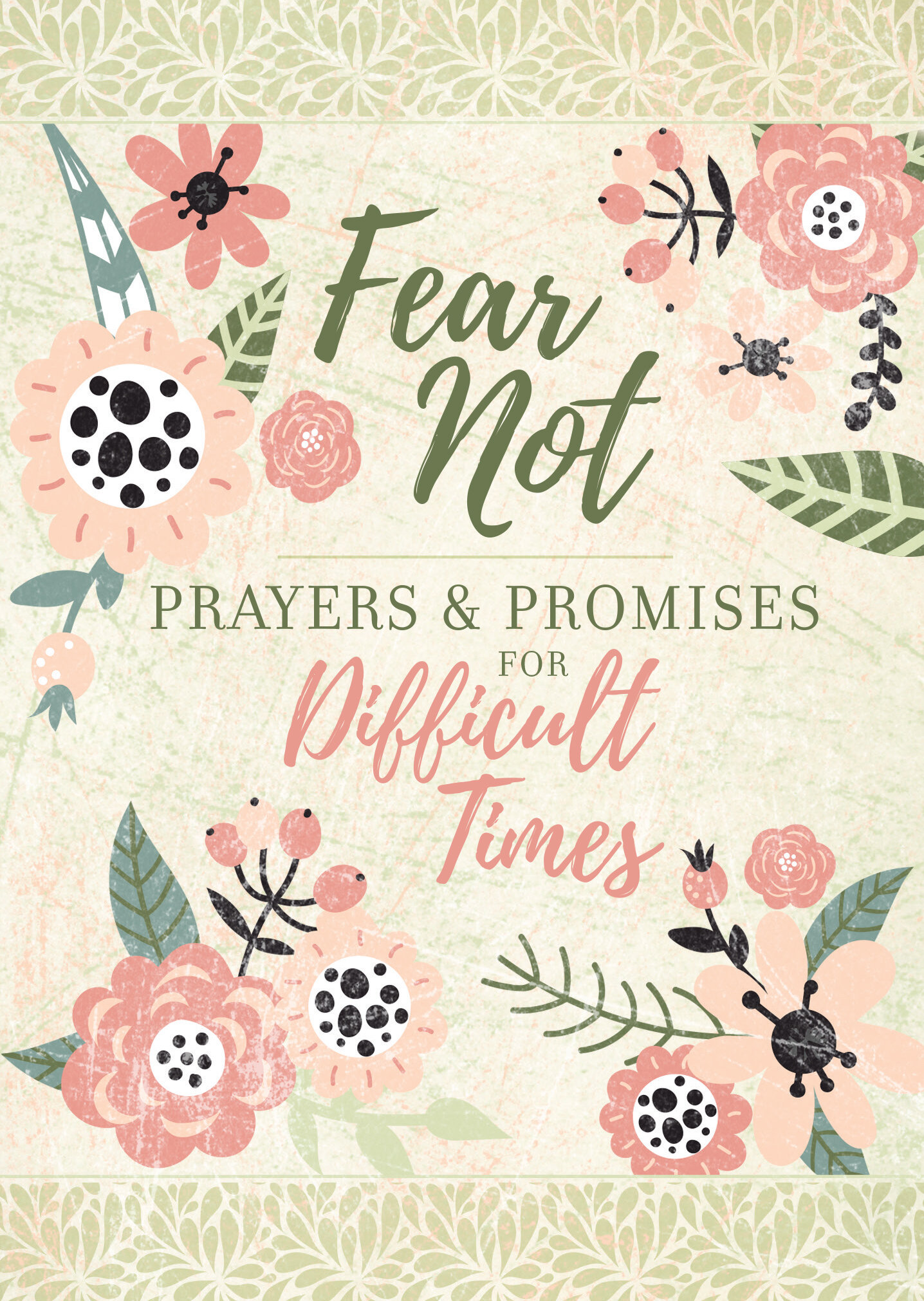 Fear Not: Prayers and Promises for Difficult Times | Logos Bible Software