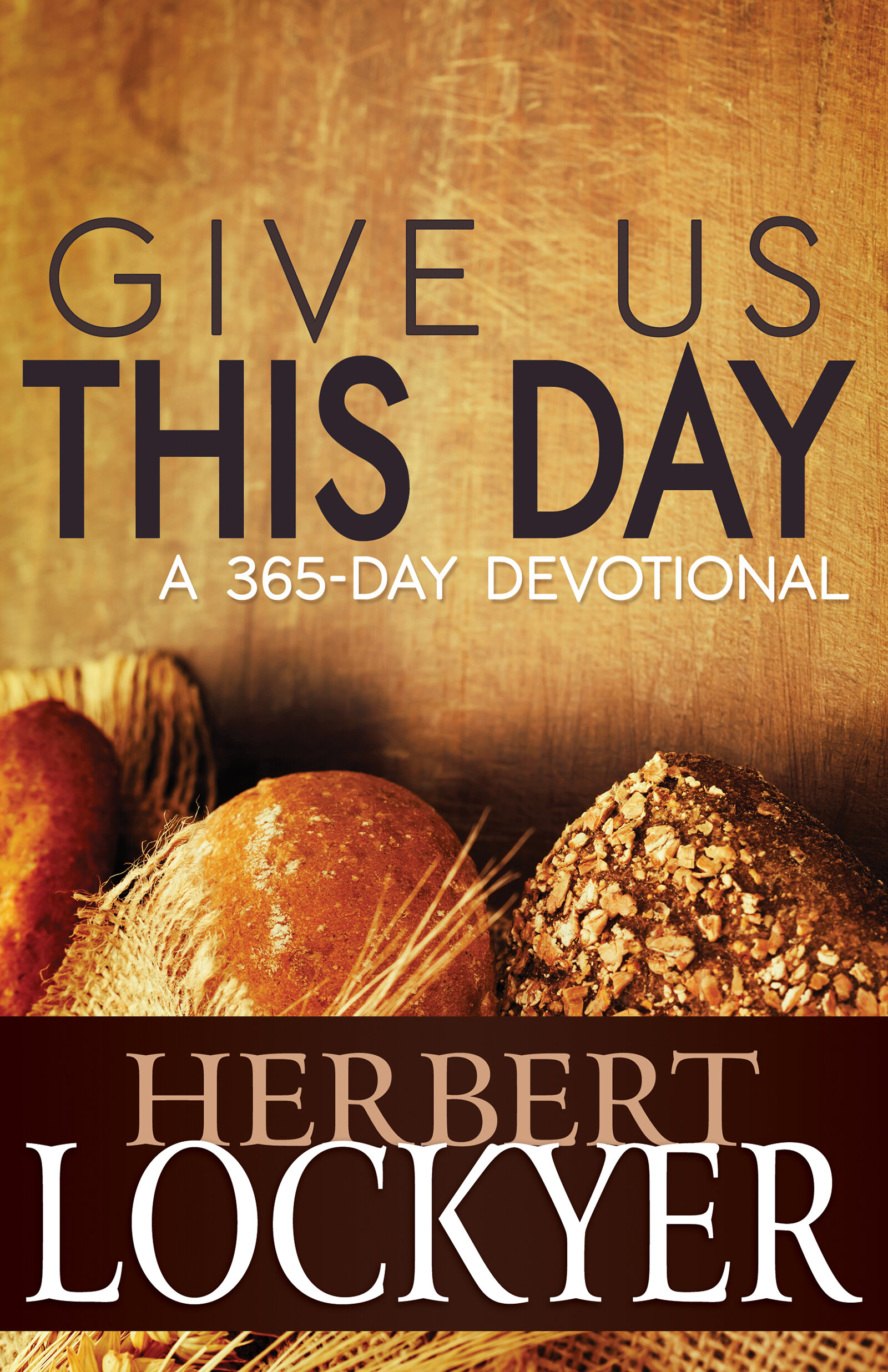 Give Us This Day: A 365-Day Devotional | Logos Bible Software