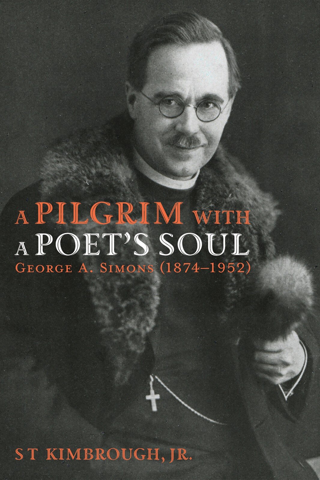 A Pilgrim with a Poet’s Soul: George A. Simons: A Pioneer Missionary in ...