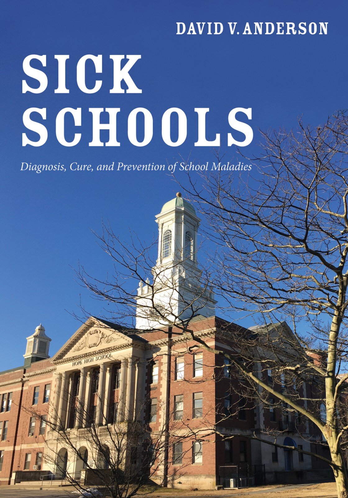 Sick Schools: Diagnosis, Cure, and Prevention of School Maladies ...