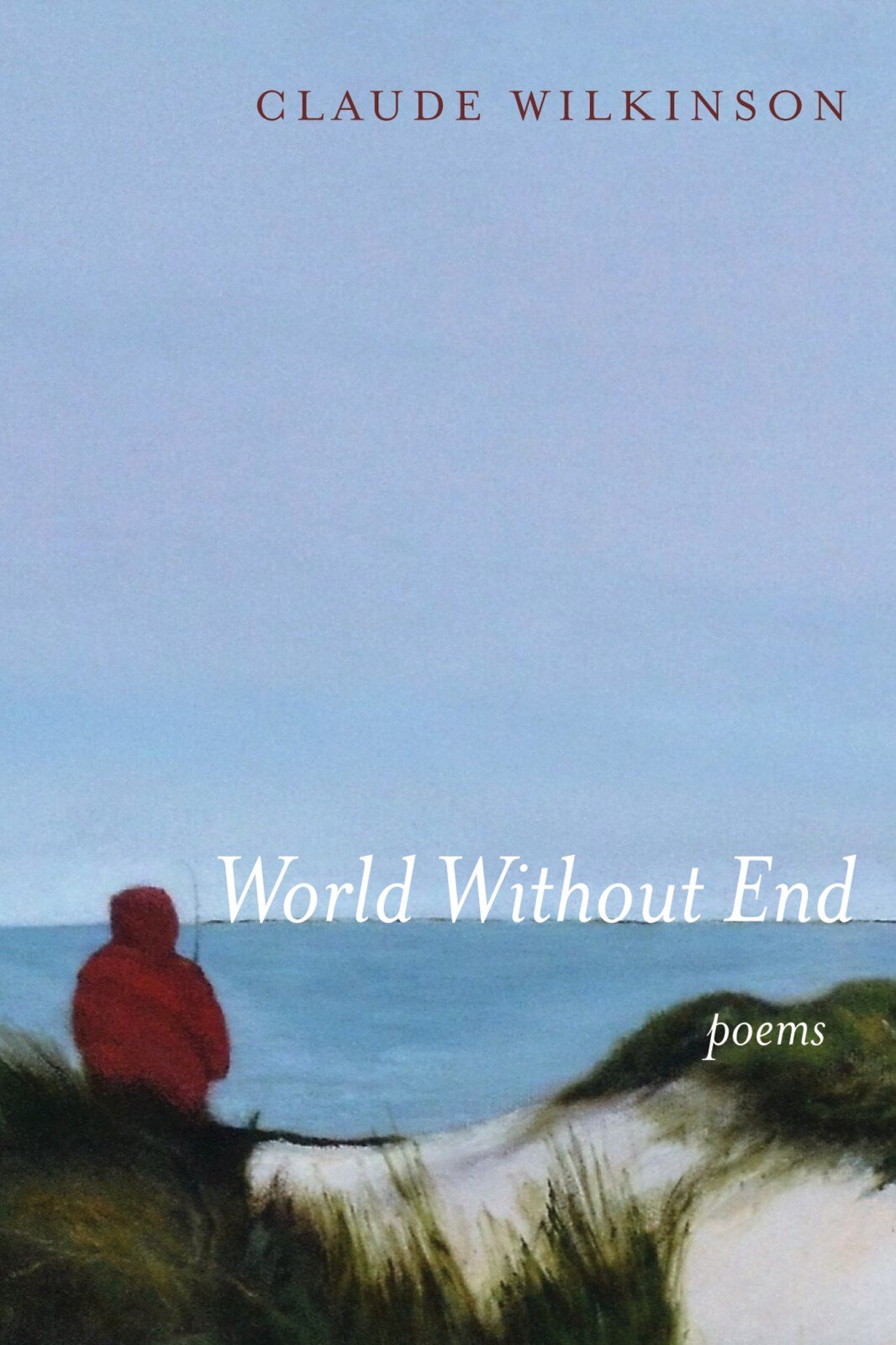 World Without End: Poems | Logos Bible Software