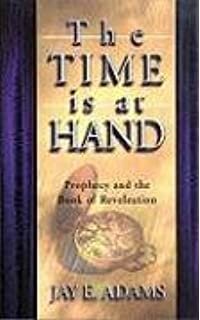 The Time is at Hand: Prophecy and the Book of Revelation | Logos Bible ...