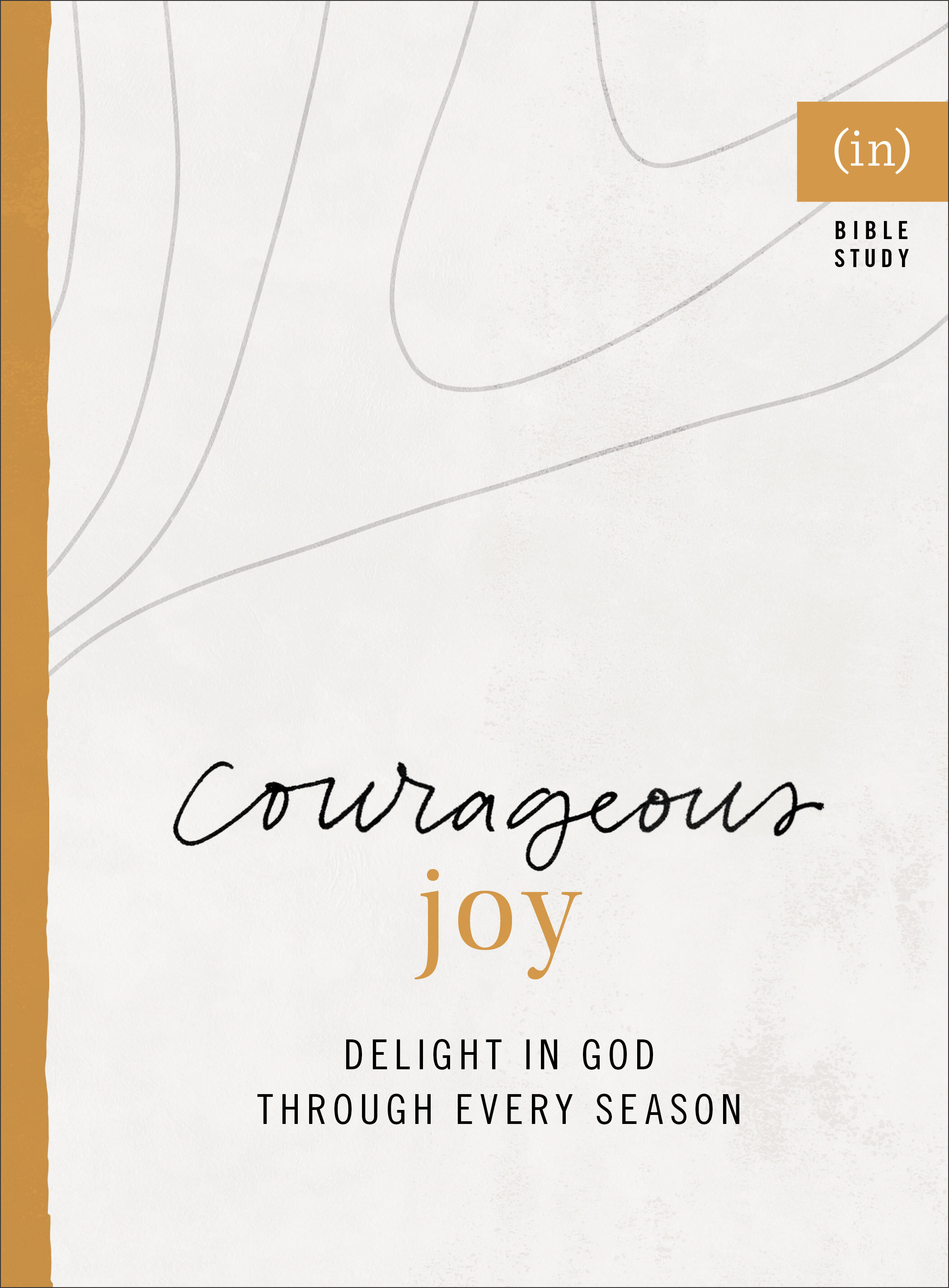 Courageous Joy: Delight in God through Every Season | Logos Bible Software