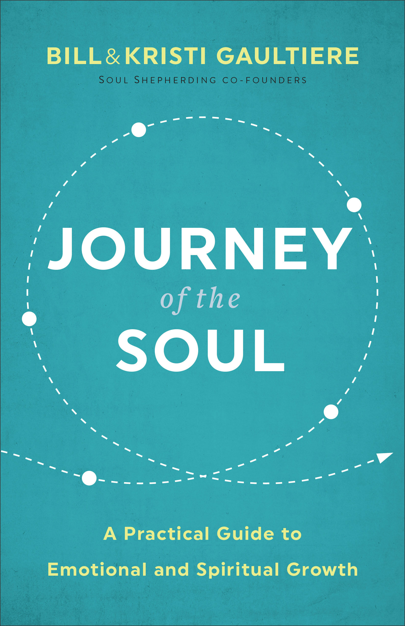 Journey of the Soul: A Practical Guide to Emotional and Spiritual ...