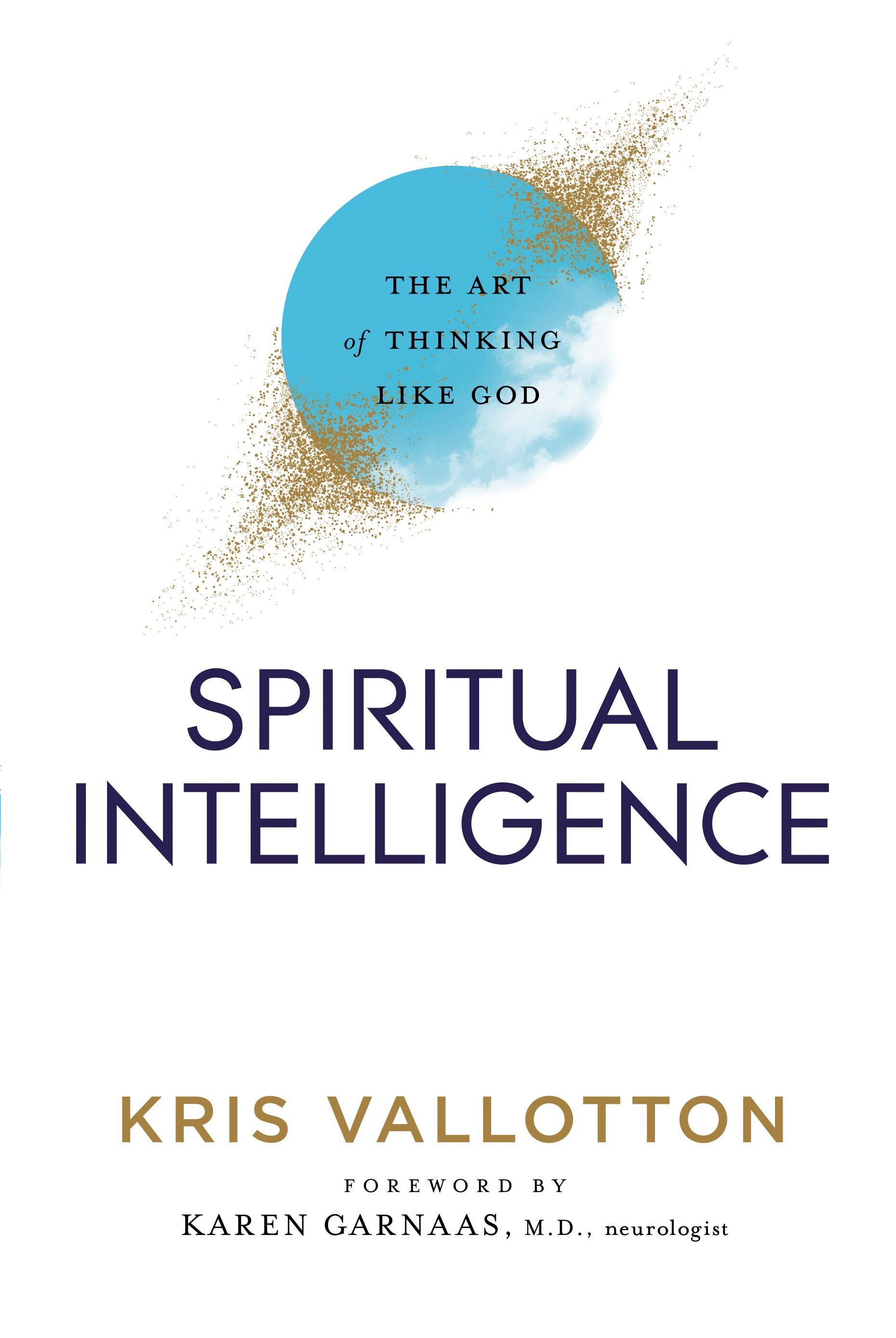 Spiritual Intelligence: The Art of Thinking Like God | Logos Bible Software
