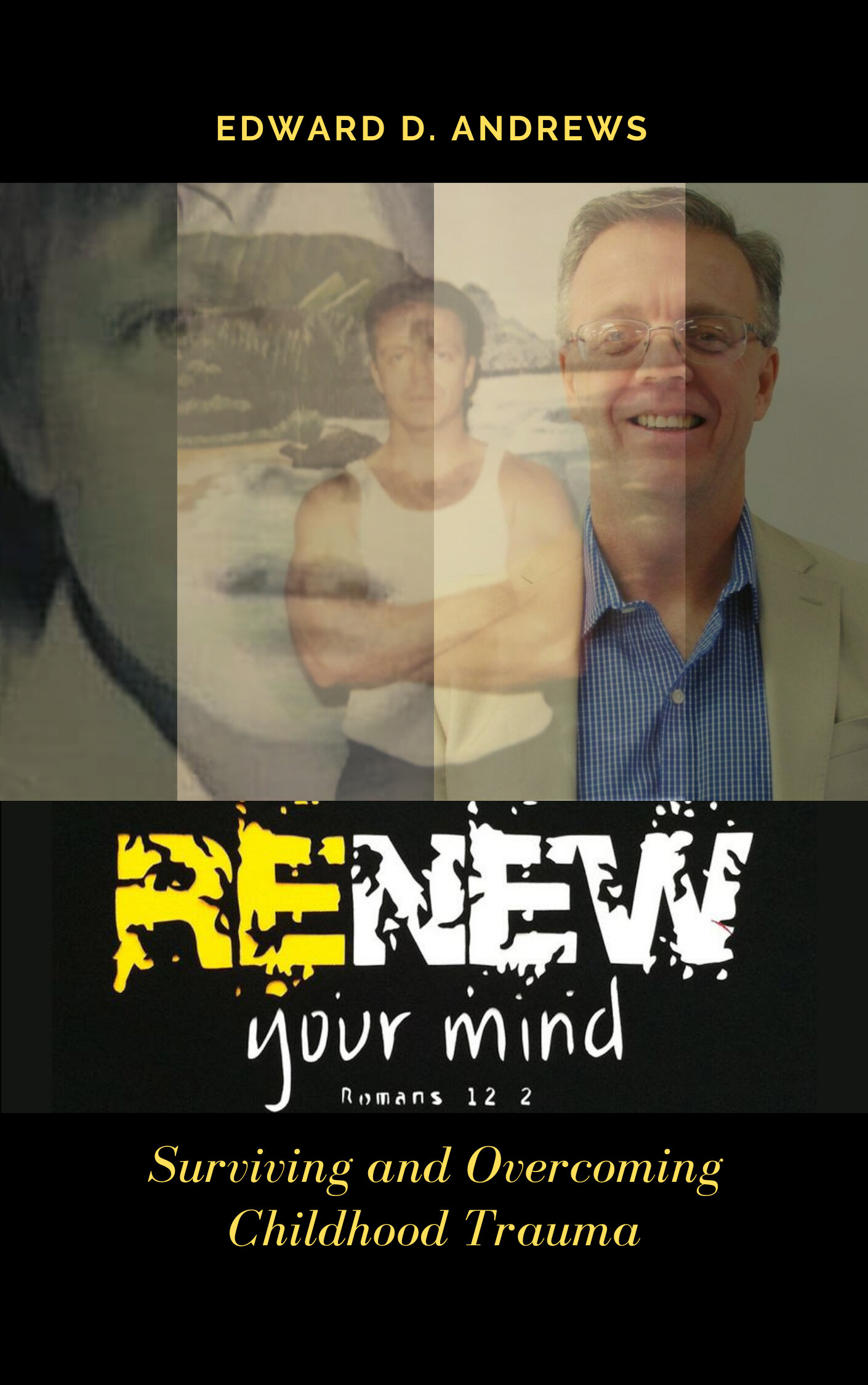 Renew Your Mind: Surviving and Overcoming Childhood Trauma | Logos ...