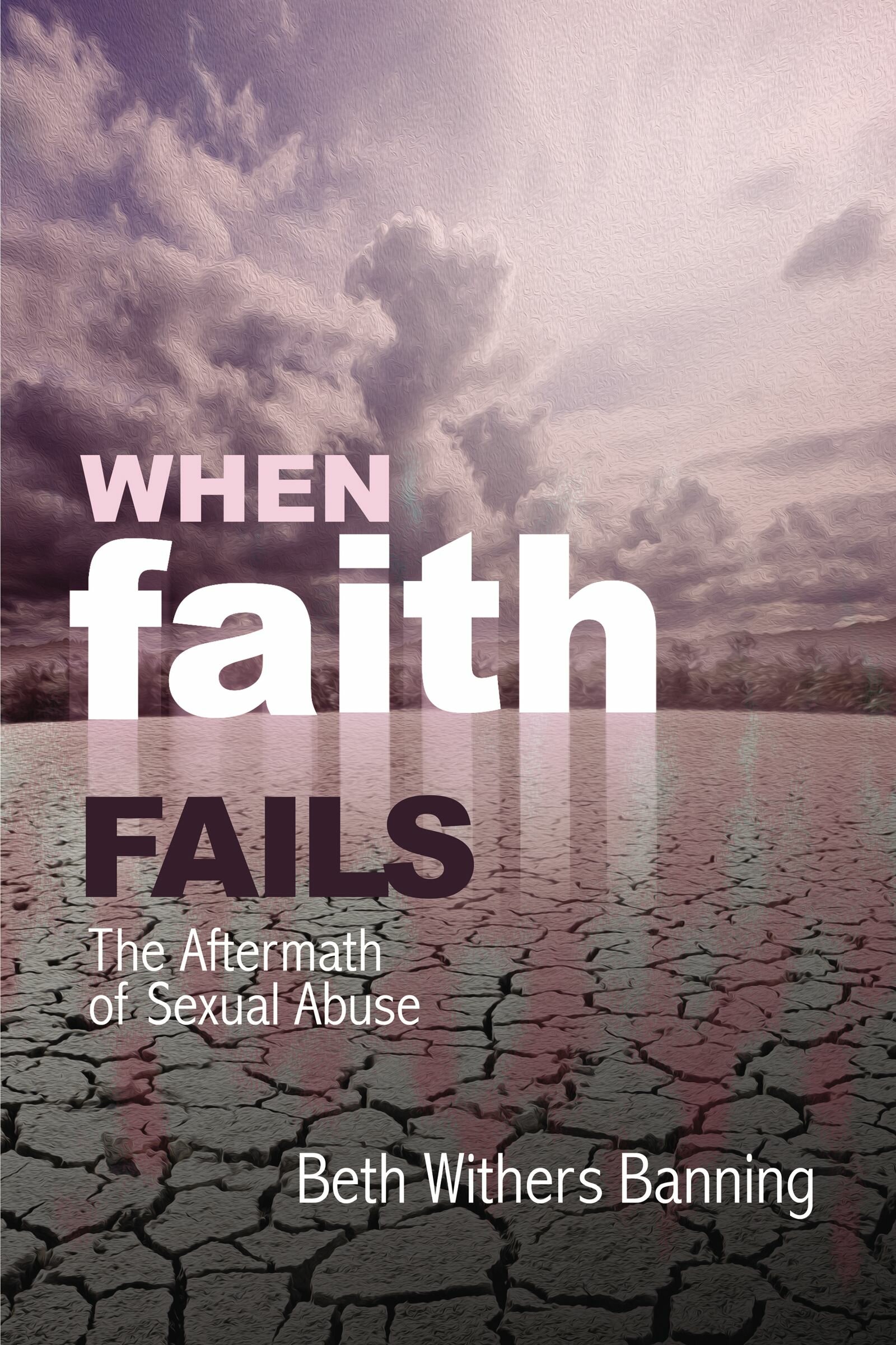 When Faith Fails: The Aftermath of Sexual Abuse | Logos Bible Software