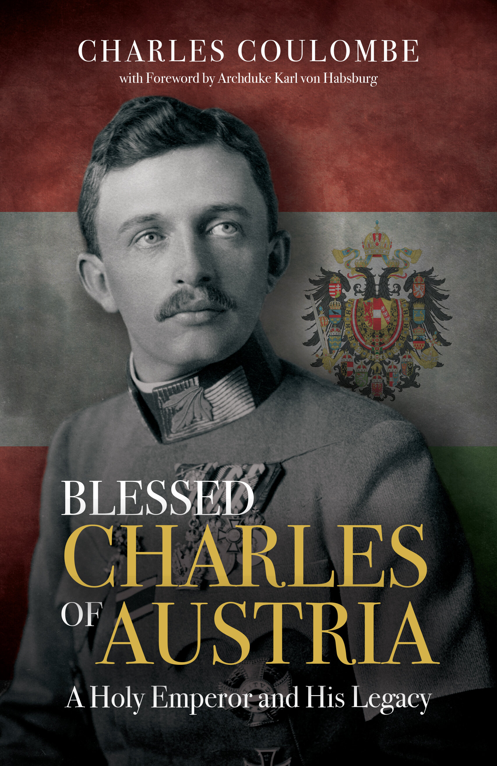 Blessed Charles of Austria | Logos Bible Software