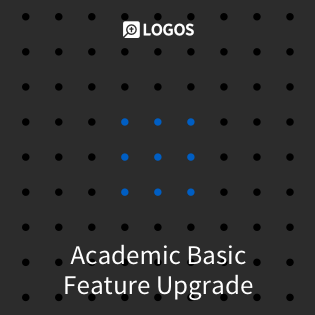 Logos Academic Basic Feature Upgrade | Logos Bible Software