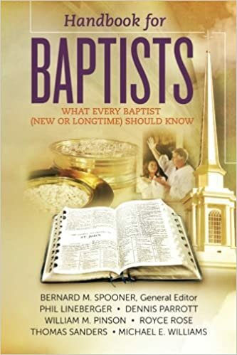Handbook for Baptists: What Every Baptist (New and Longtime) Should ...