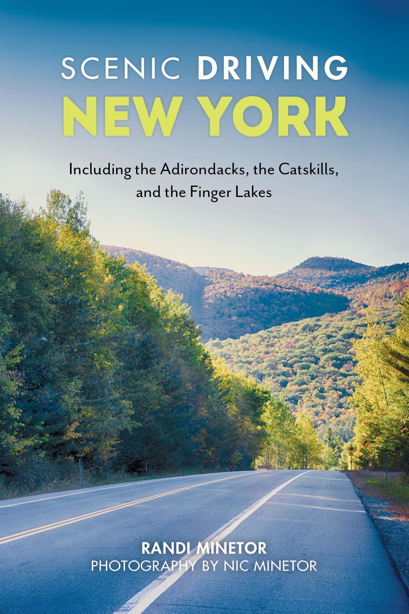 Scenic Driving New York: Including the Adirondacks, the Catskills, and ...