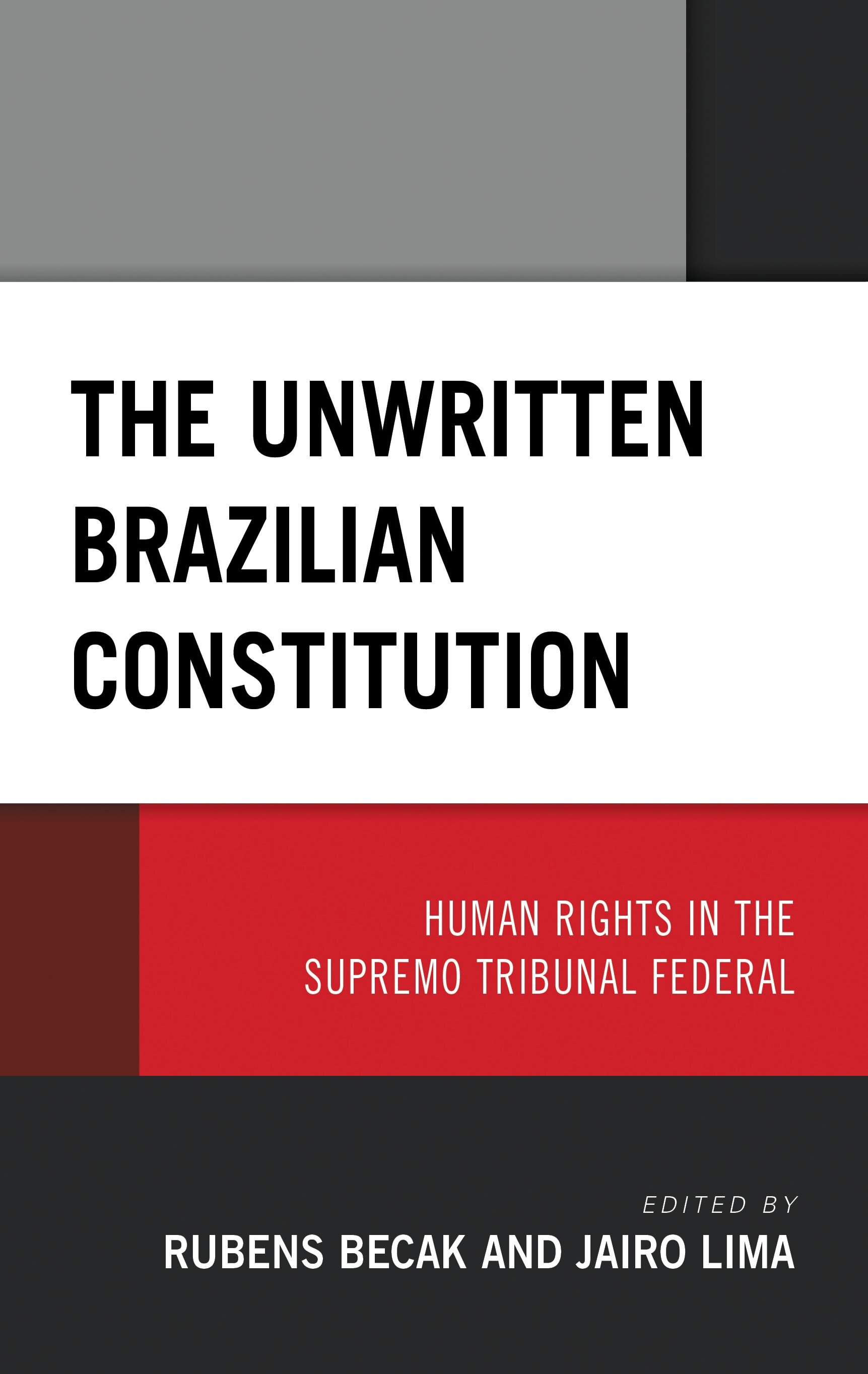The Unwritten Brazilian Constitution: Human Rights in the Supremo ...