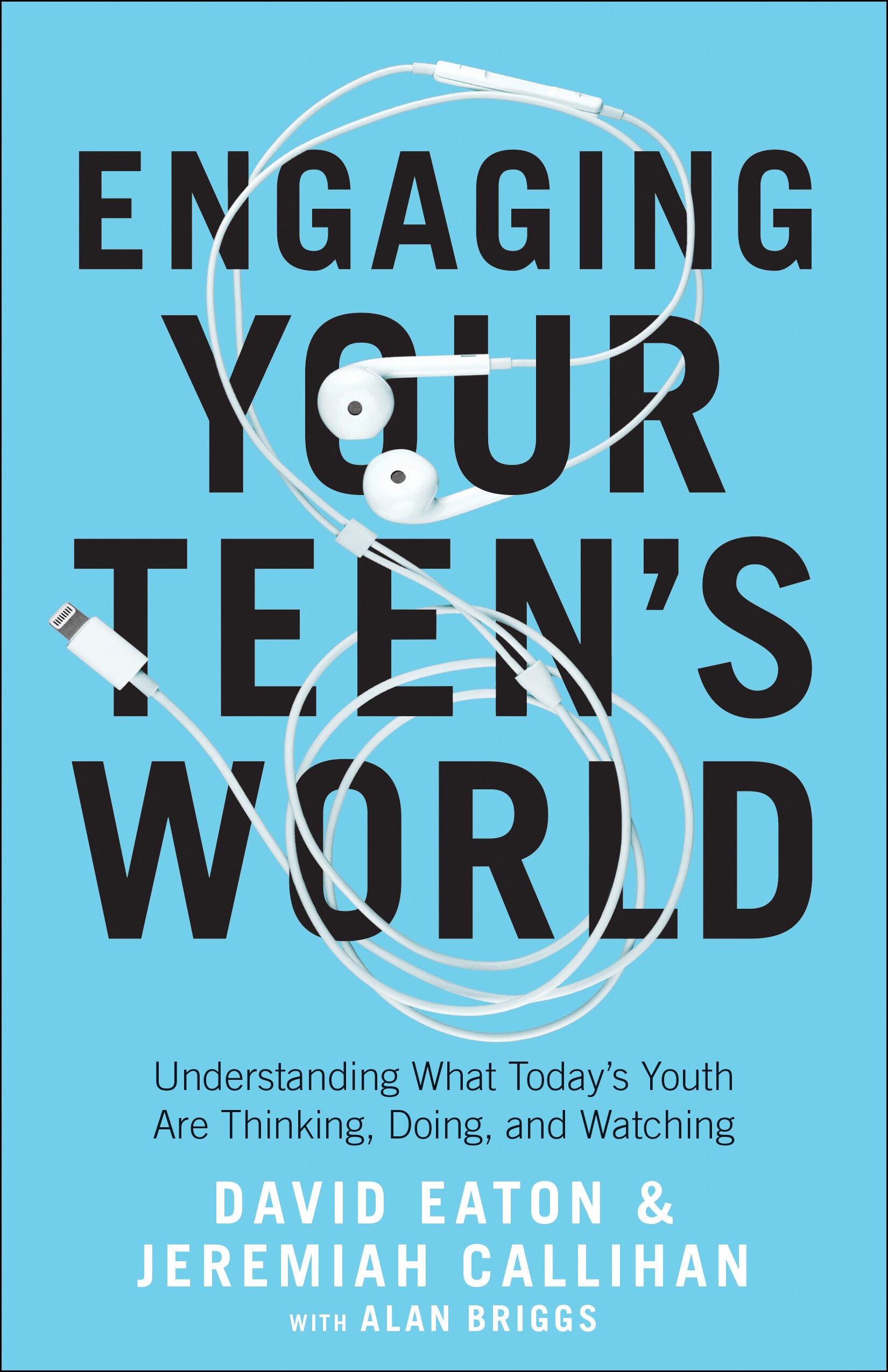 Engaging Your Teen's World: Understanding What Today's Youth Are ...