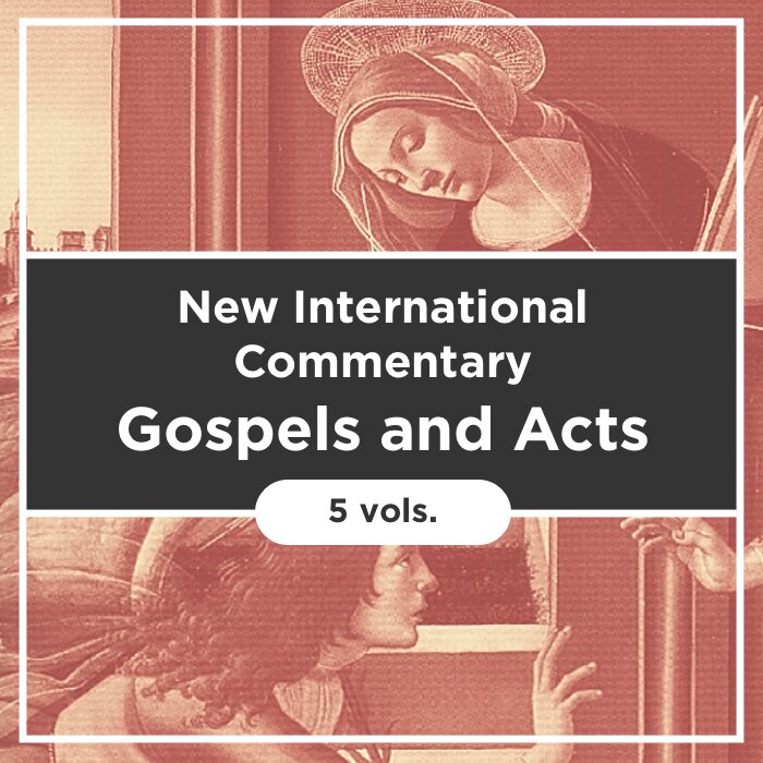 Gospels and Acts, 5 vols. (New International Commentary on the New ...