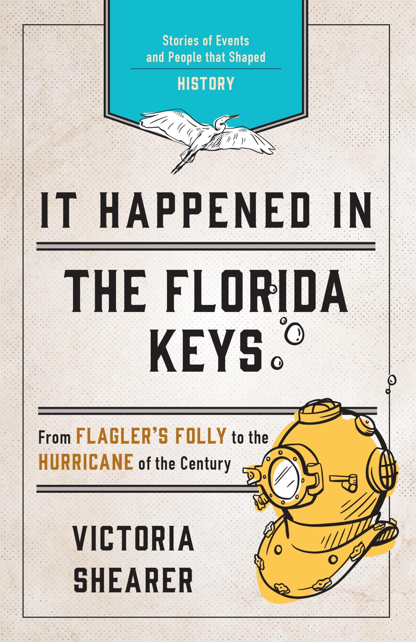 It Happened in the Florida Keys: Stories of Events and People that ...