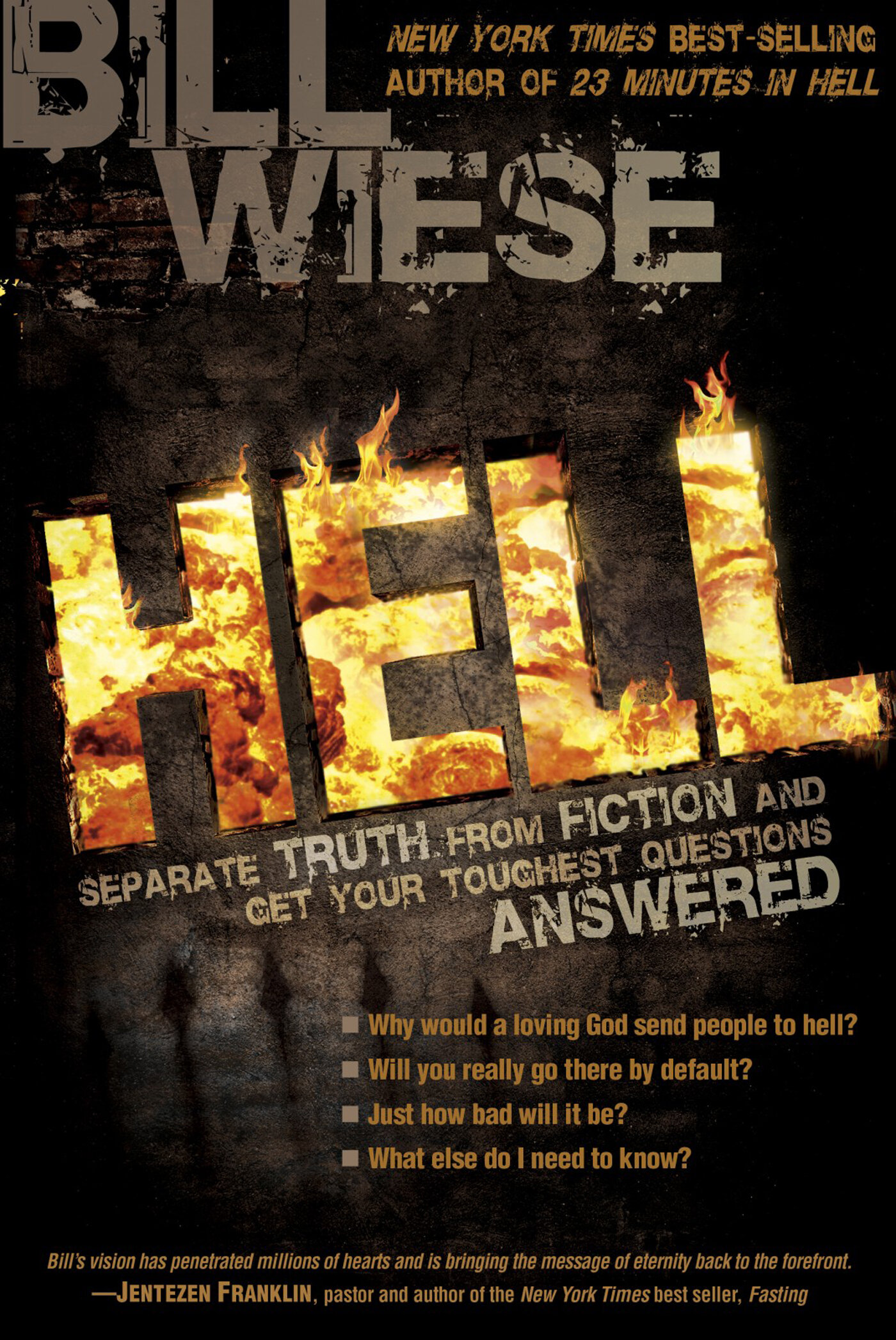 Hell: Separate Truth from Fiction and Get Your Toughest Questions ... Hell: Separate Truth from Fiction and Get Your Toughest Questions ...