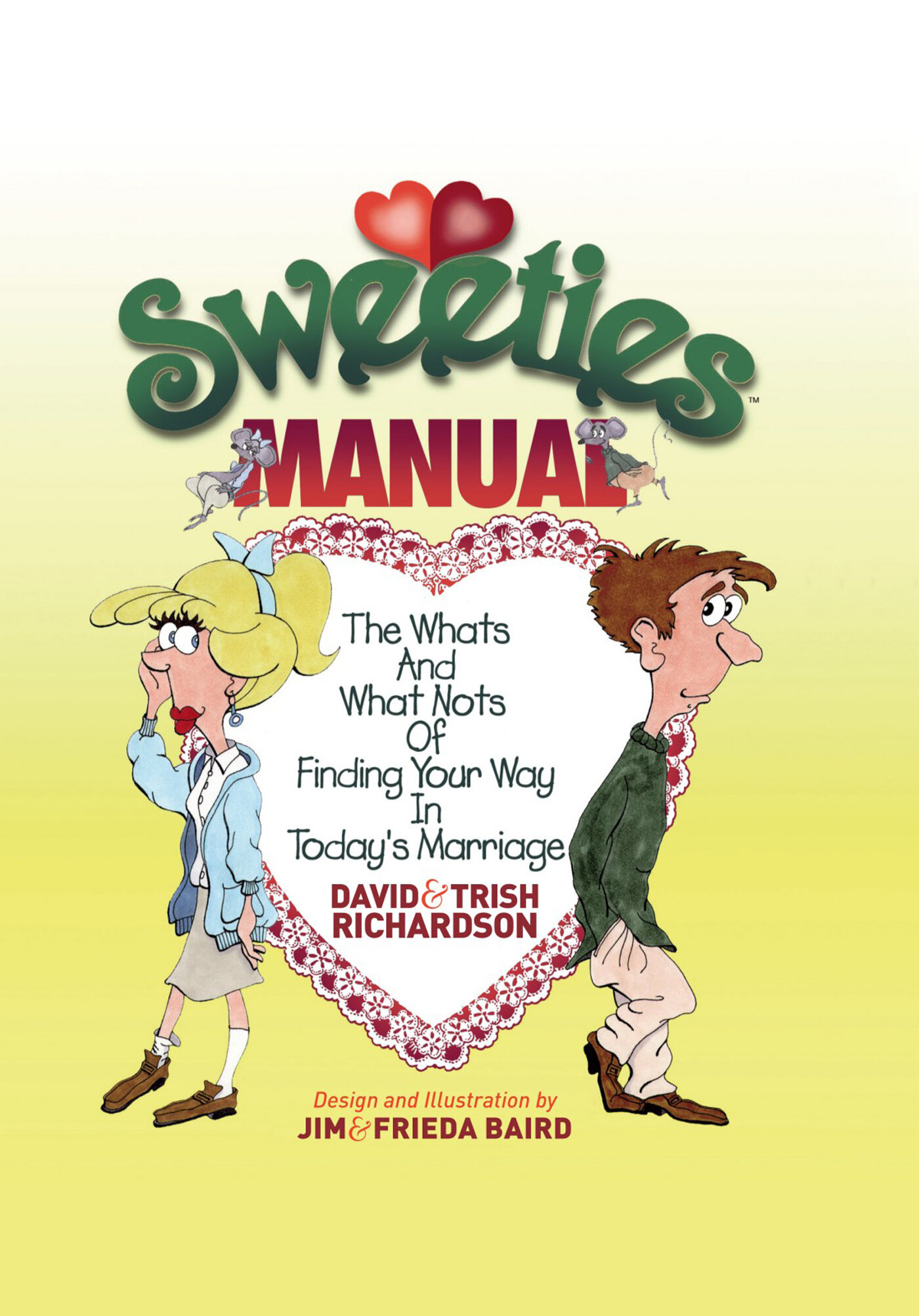 Sweeties Manual: The Whats And What Nots Of Finding Your Way In Today's ...