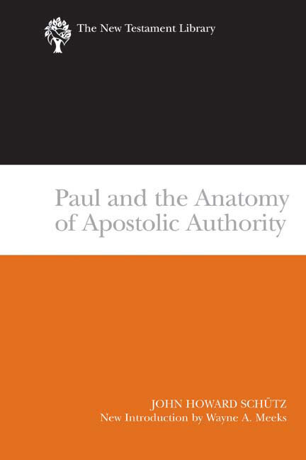 Paul and the Anatomy of Apostolic Authority (New Testament Library ...