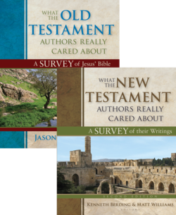 What the Old & New Testament Authors Really Cared About (2 vols ...