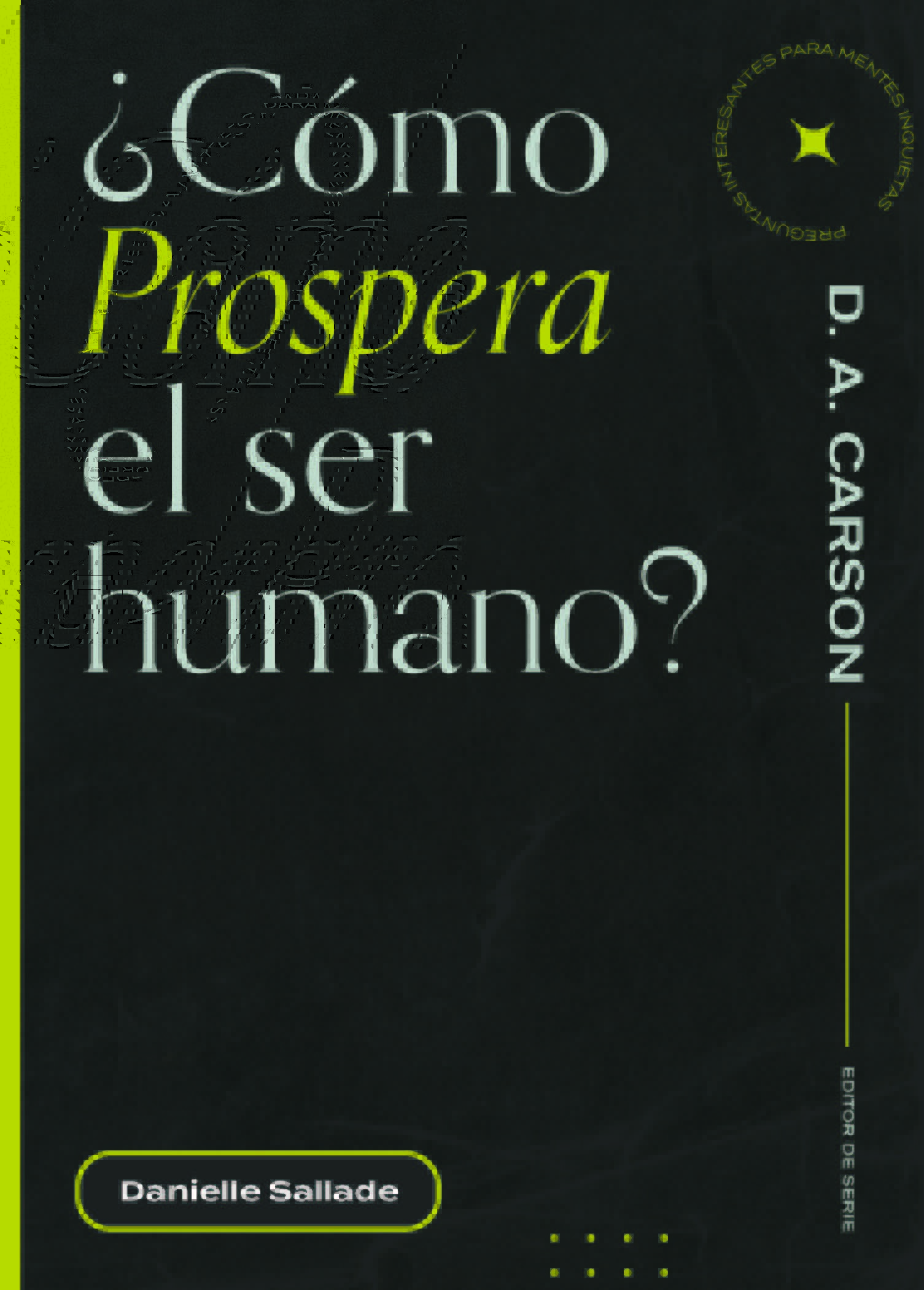 ¿Cómo prospera el ser humano? Faithlife de México