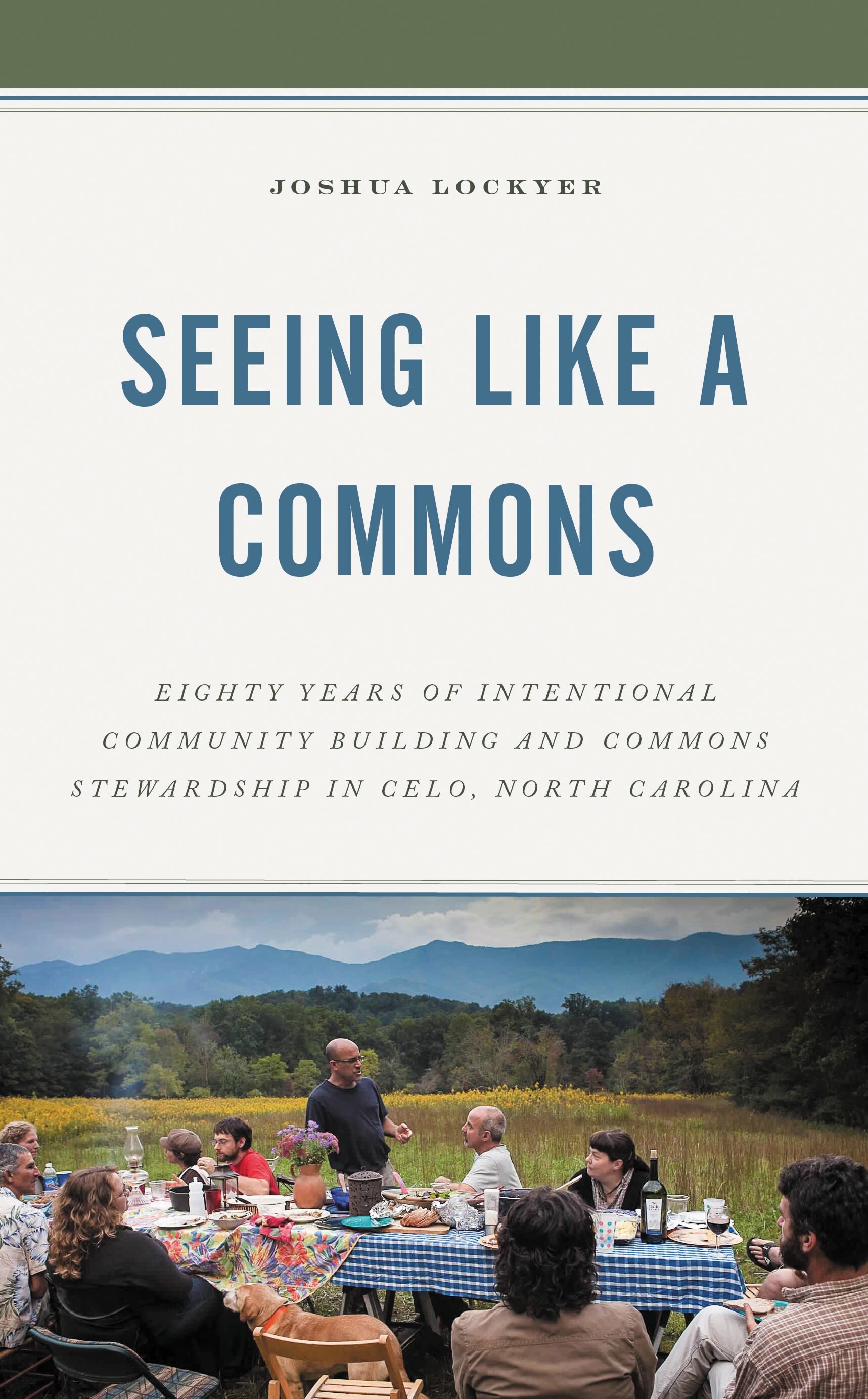 Seeing Like a Commons: Eighty Years of Intentional Community Building ...