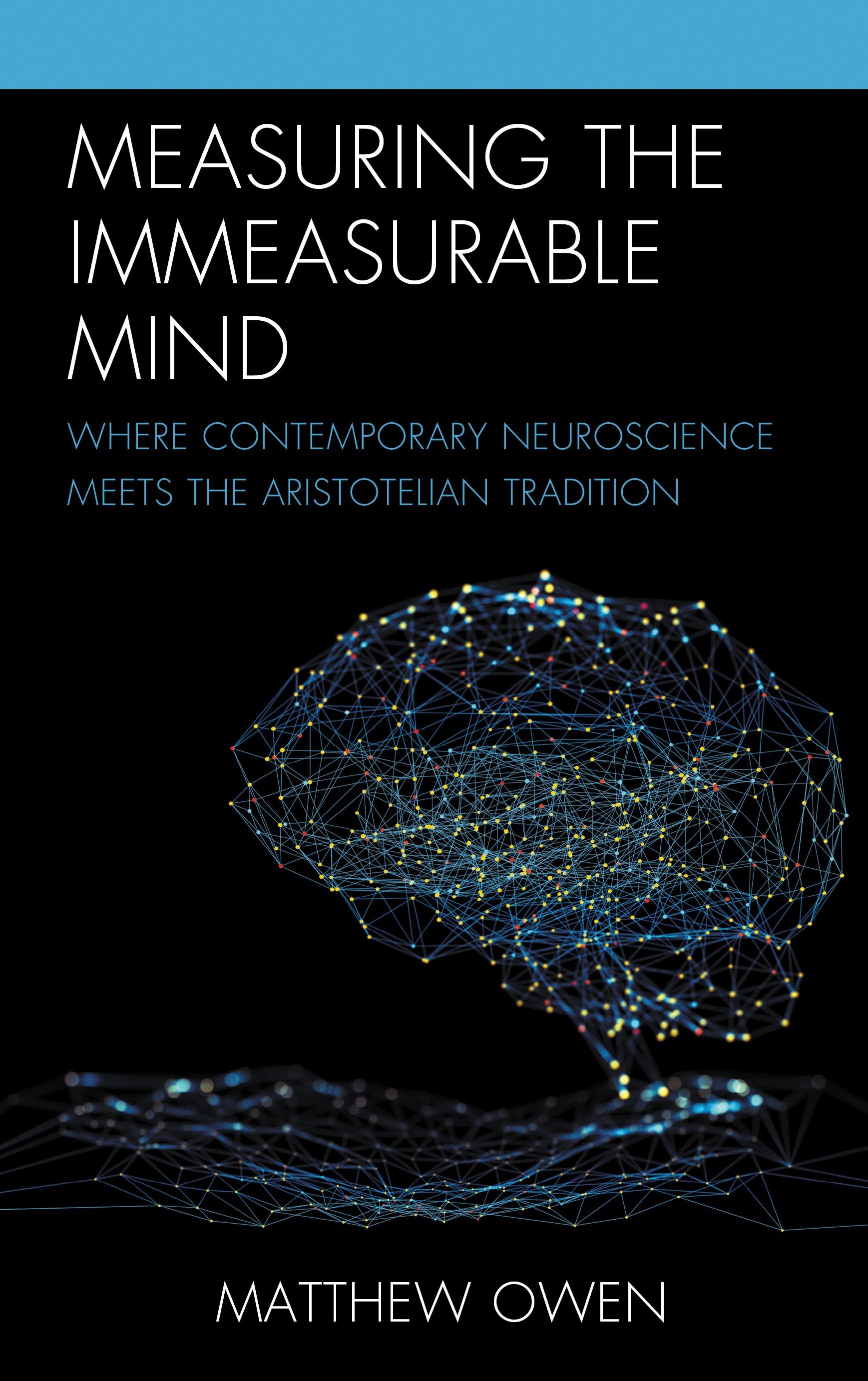 Measuring the Immeasurable Mind: Where Contemporary Neuroscience Meets ...