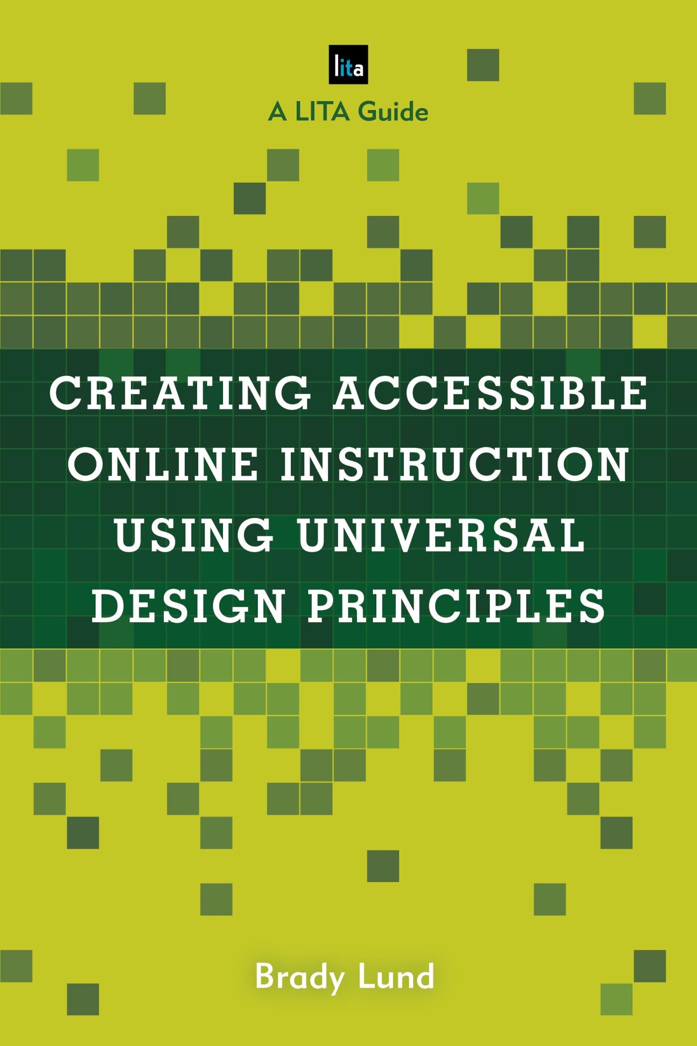 Creating Accessible Online Instruction Using Universal Design ...