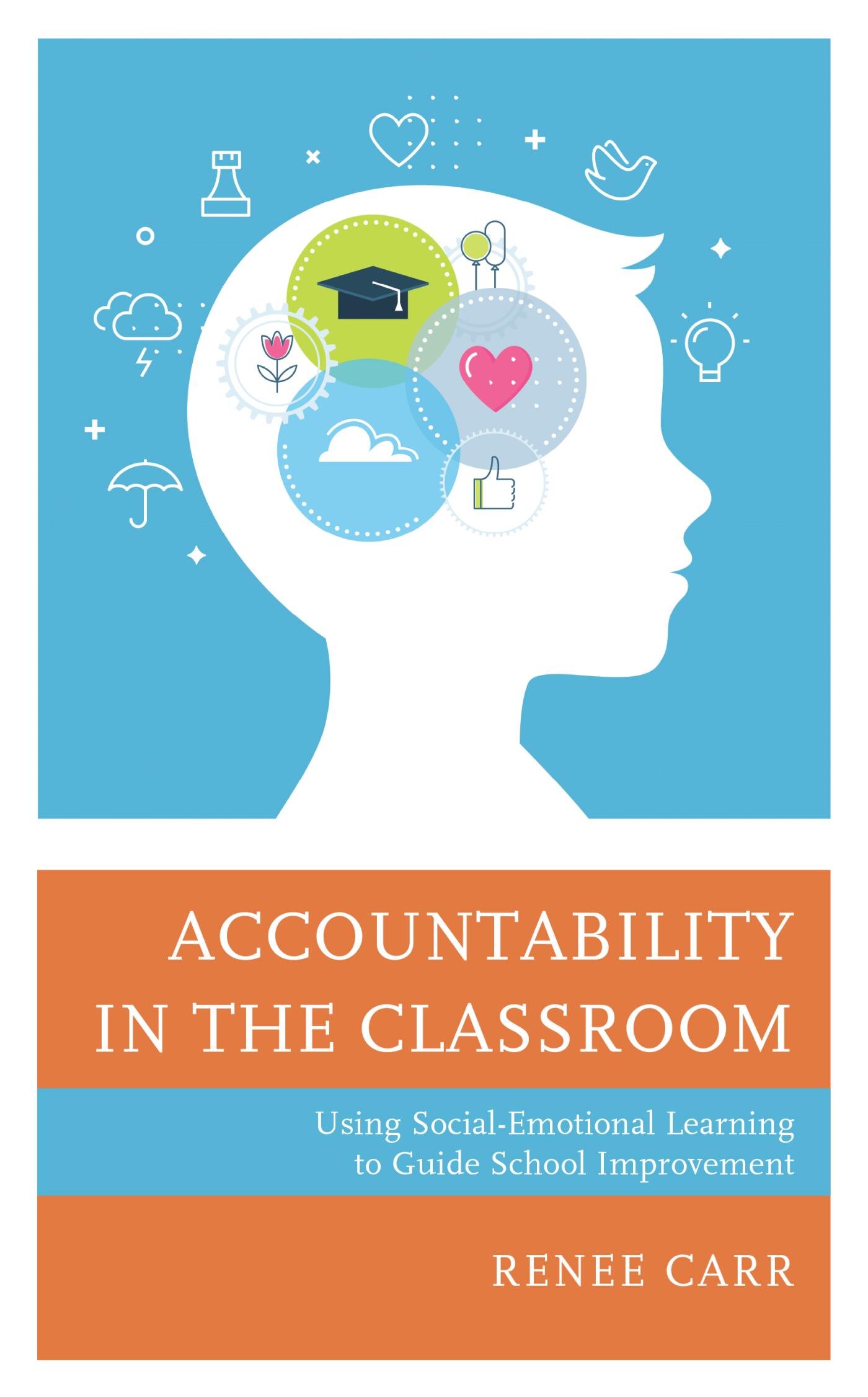 Accountability in the Classroom: Using Social-Emotional Learning to ...