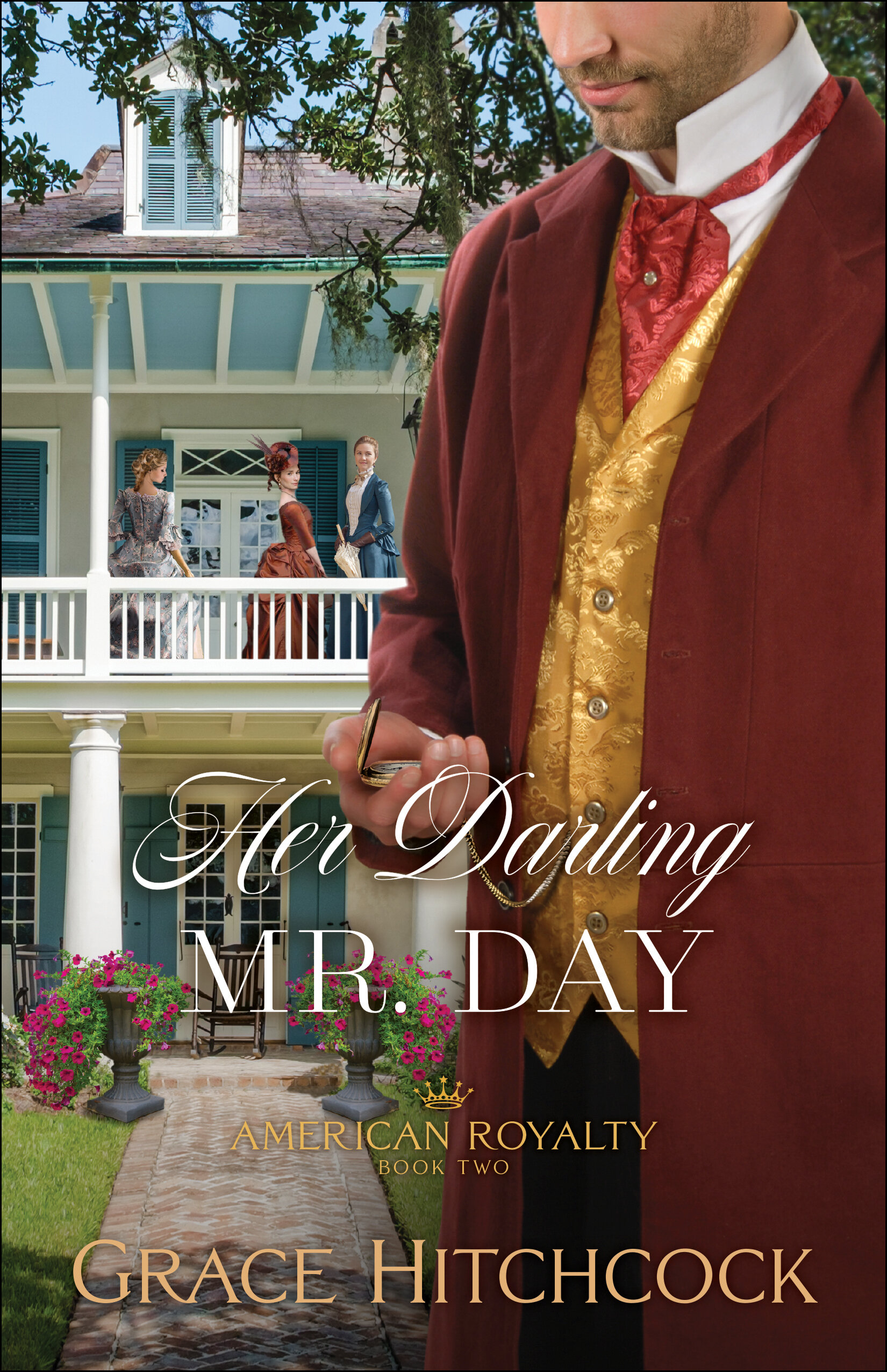 Her Darling Mr. Day (American Royalty Book #2) | Logos Bible Software