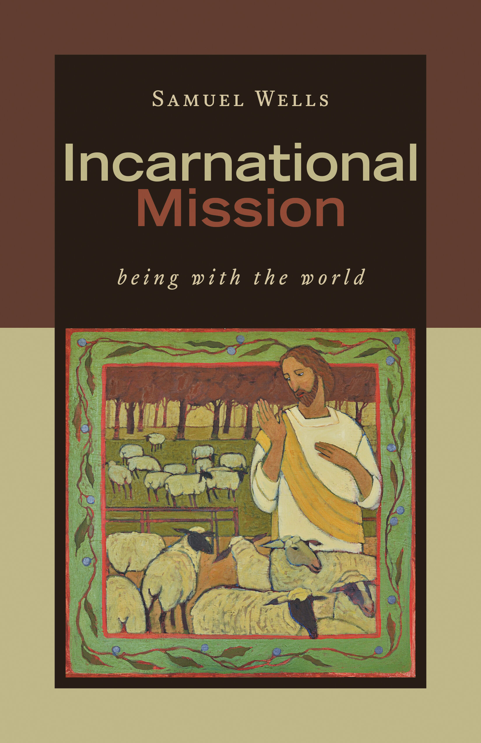 Incarnational Mission: Being with the World | Logos Bible Software