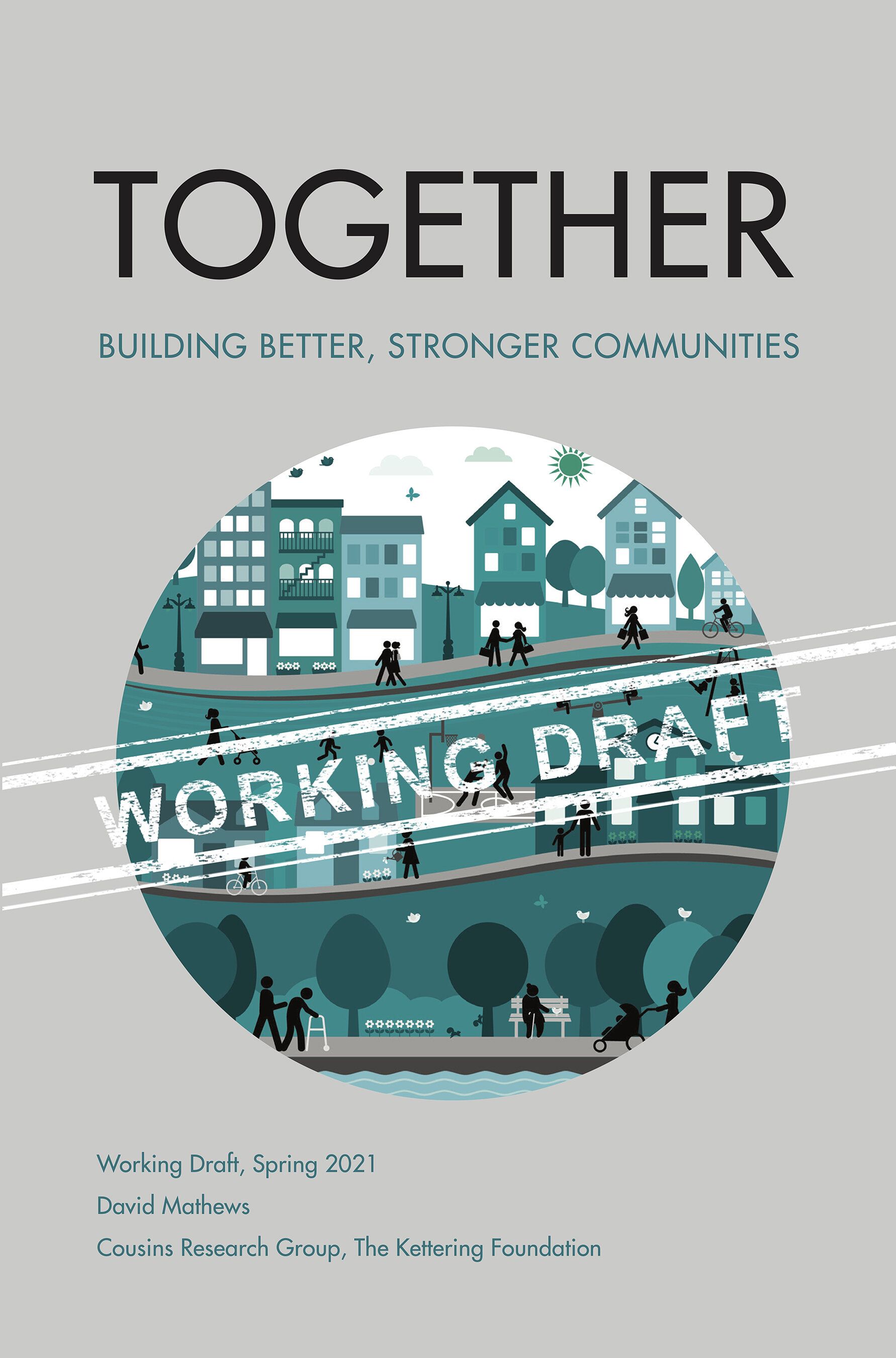 Together: Building Better, Stronger Communities | Logos Bible Software