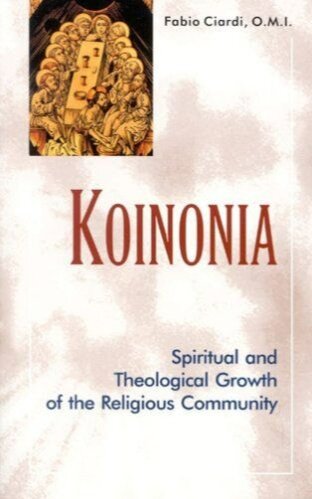 Koinonia: Spiritual and Theological Growth of Religious Community ...