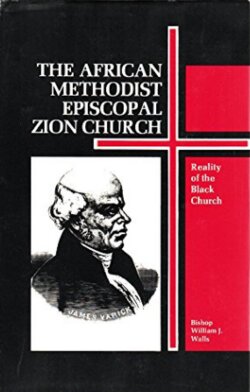 The African Methodist Episcopal Zion Church: Reality of the Black ...