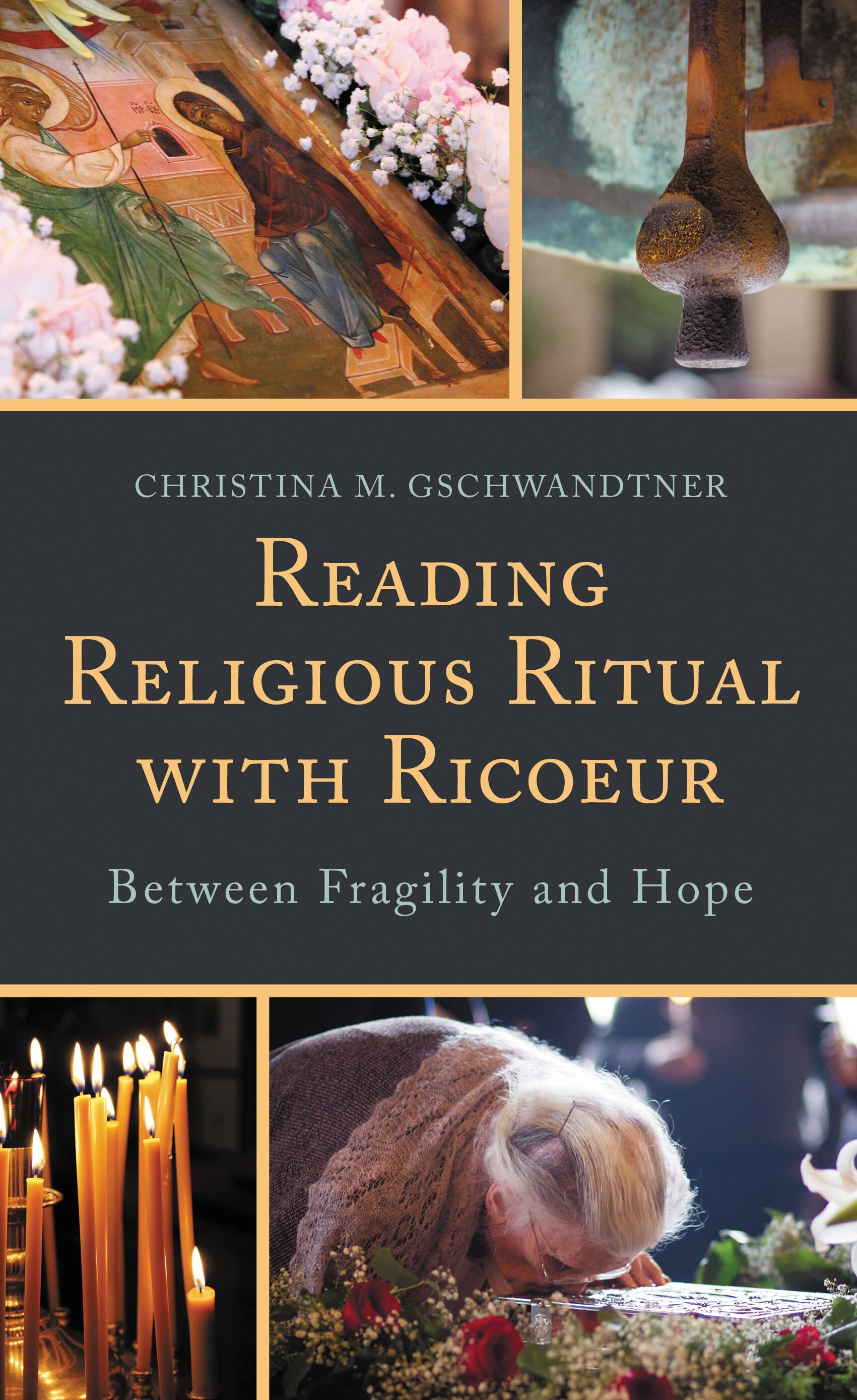 Reading Religious Ritual with Ricoeur: Between Fragility and Hope ...