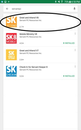 SK8 - Greet and Attend V8 Installation on an Android Device