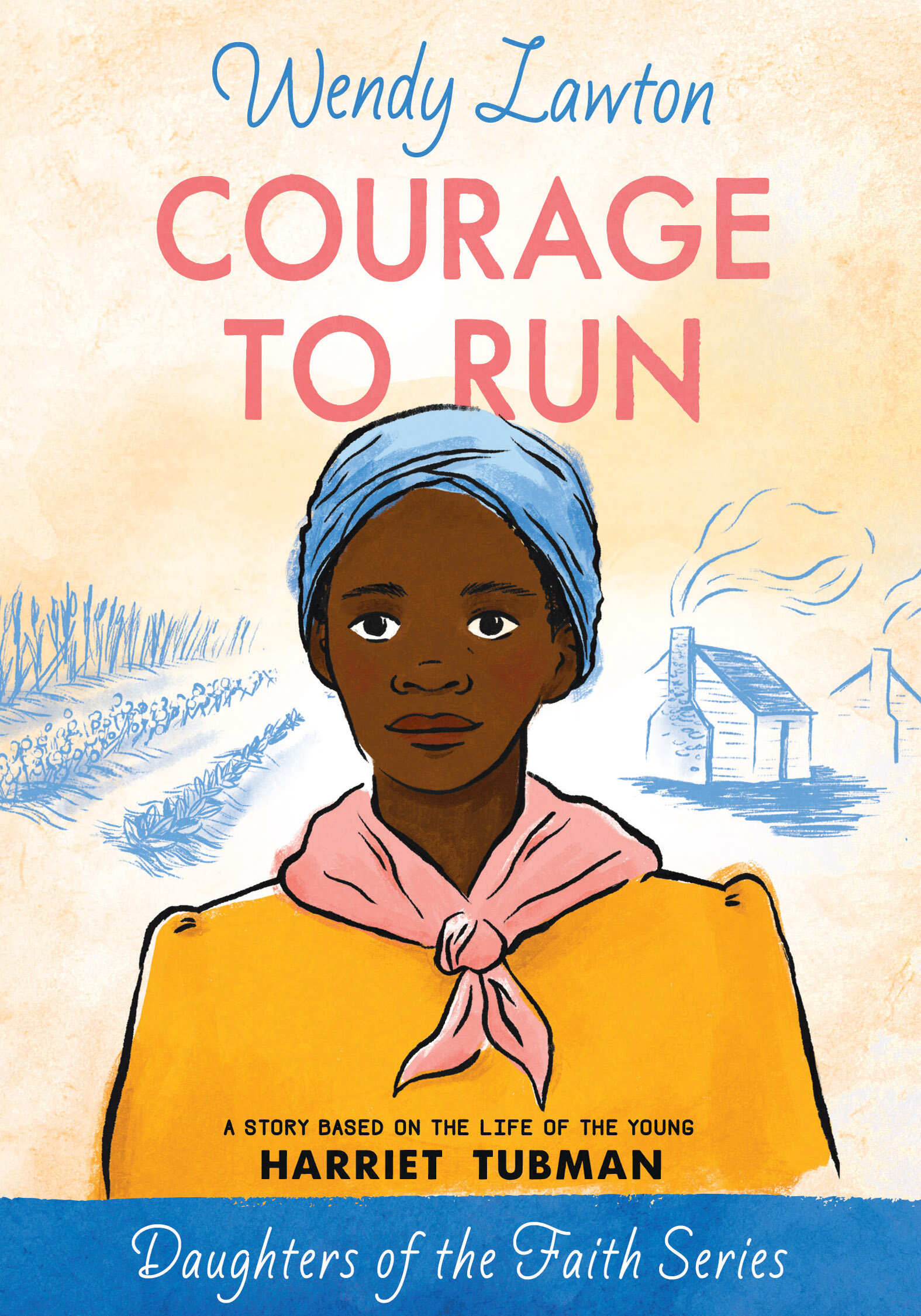 Courage to Run: A Story Based on the Life of Harriet Tubman | Logos ...
