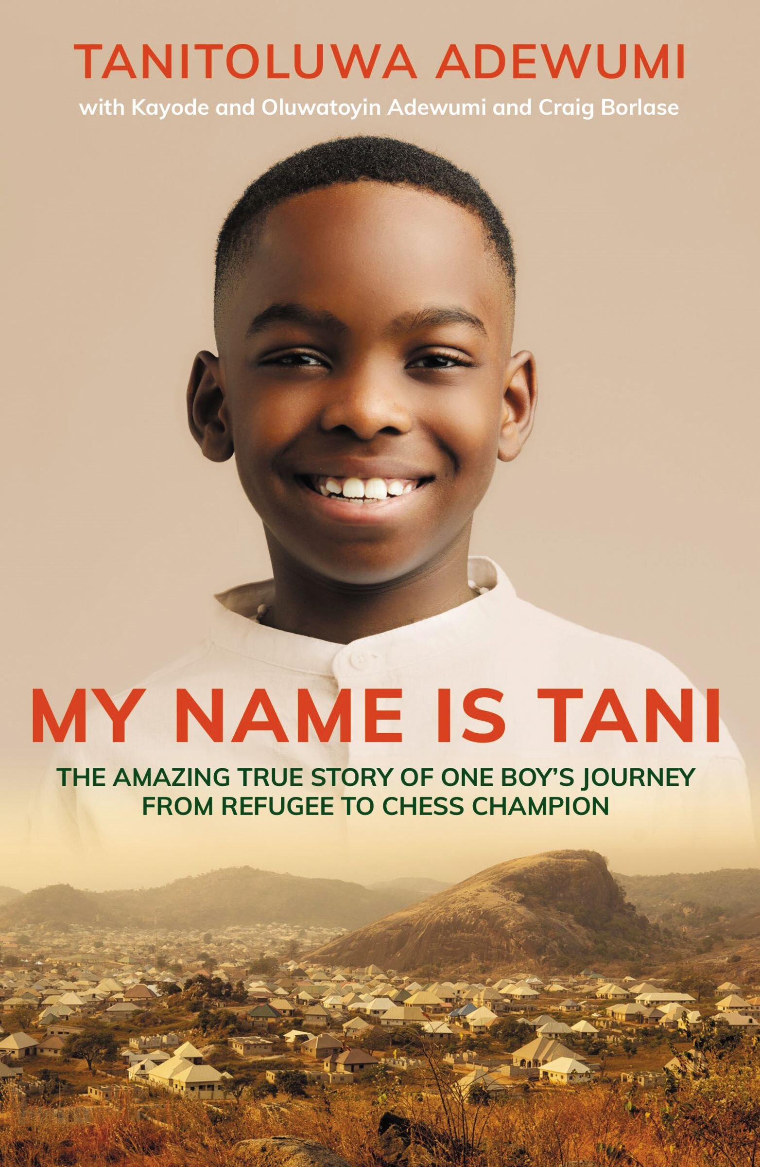 My Name is Tani: The Amazing True Story of One Boy's Journey from ...