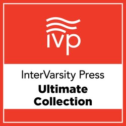 InterVarsity Press Ultimate Collection (752 Resources) | Logos Bible ...