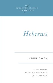 Hebrews Crossway Classic Commentaries CCC Verbum