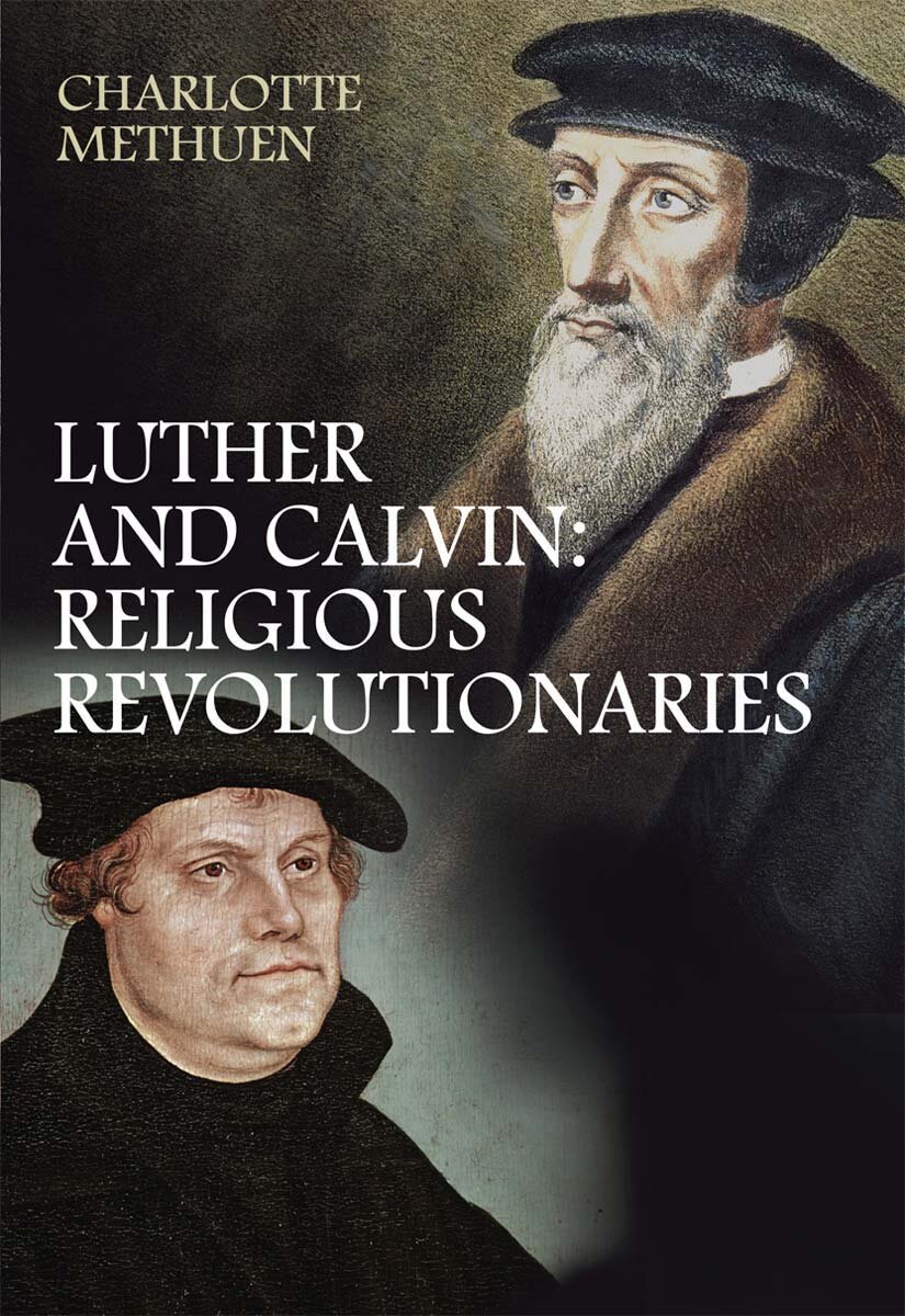 Luther and Calvin: Religious revolutionaries | Logos Bible Software